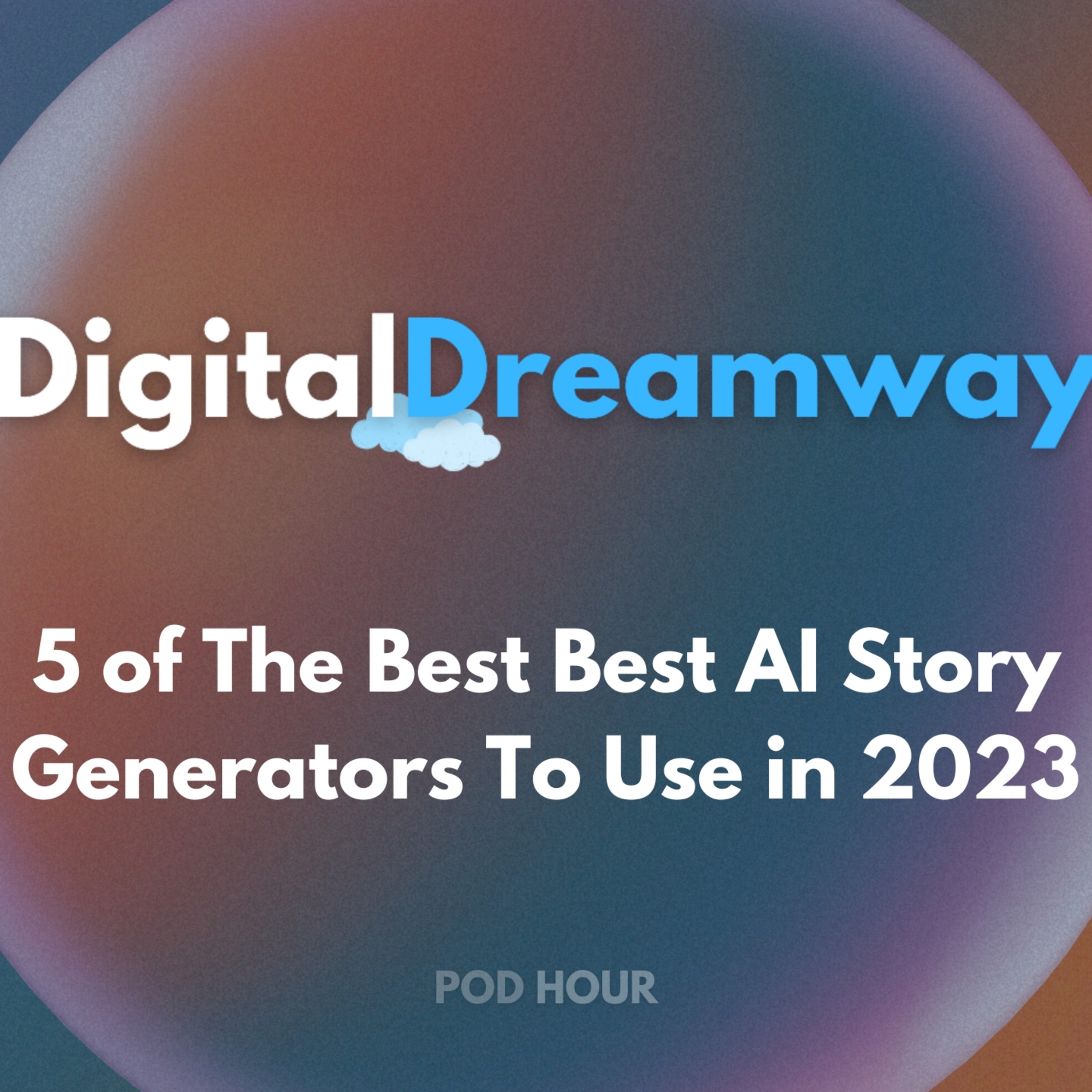 5 of The Best Best AI Story Generators To Use in 2023 - Digital ...