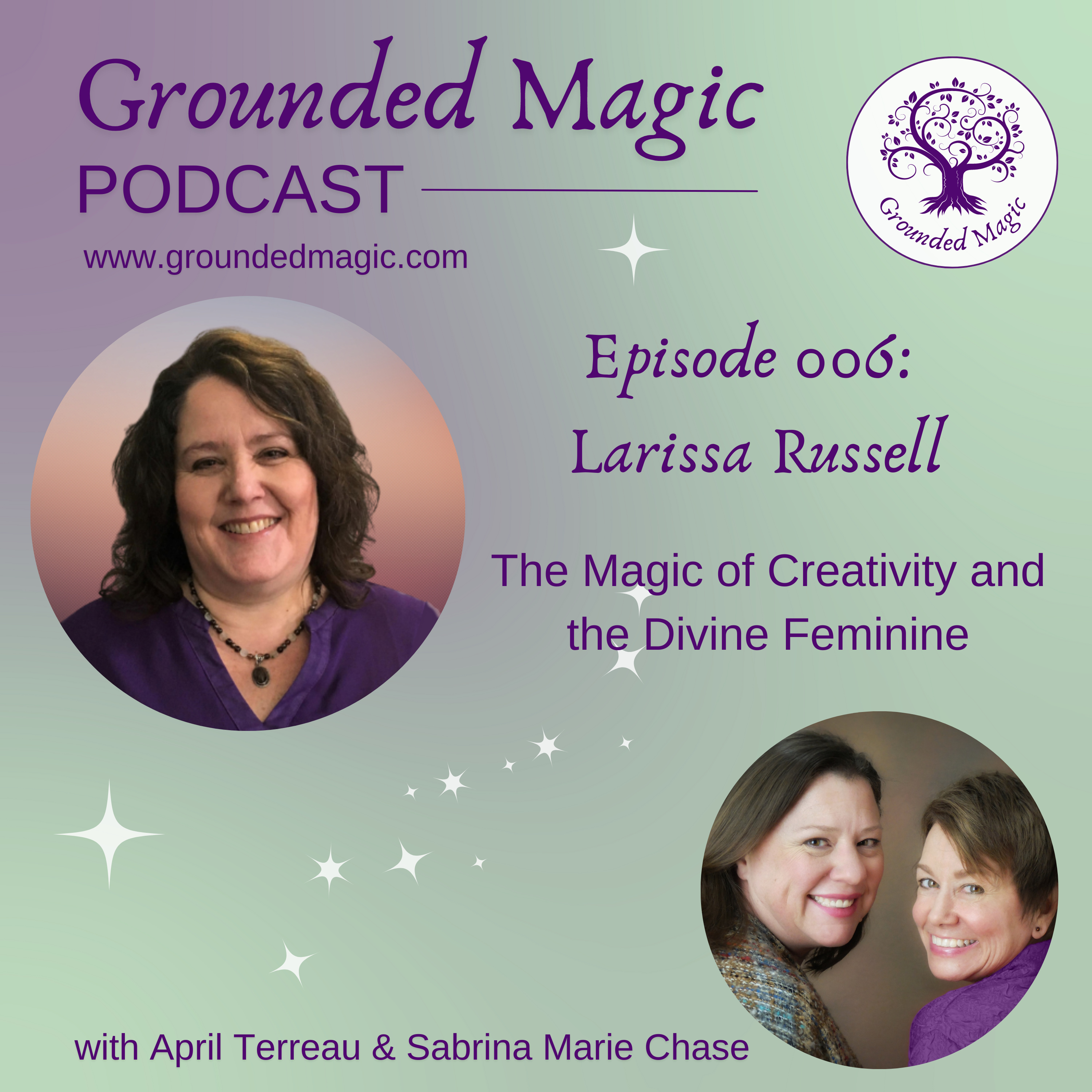 006 Larissa Russell - The Magic of Creativity and the Divine Feminine ...