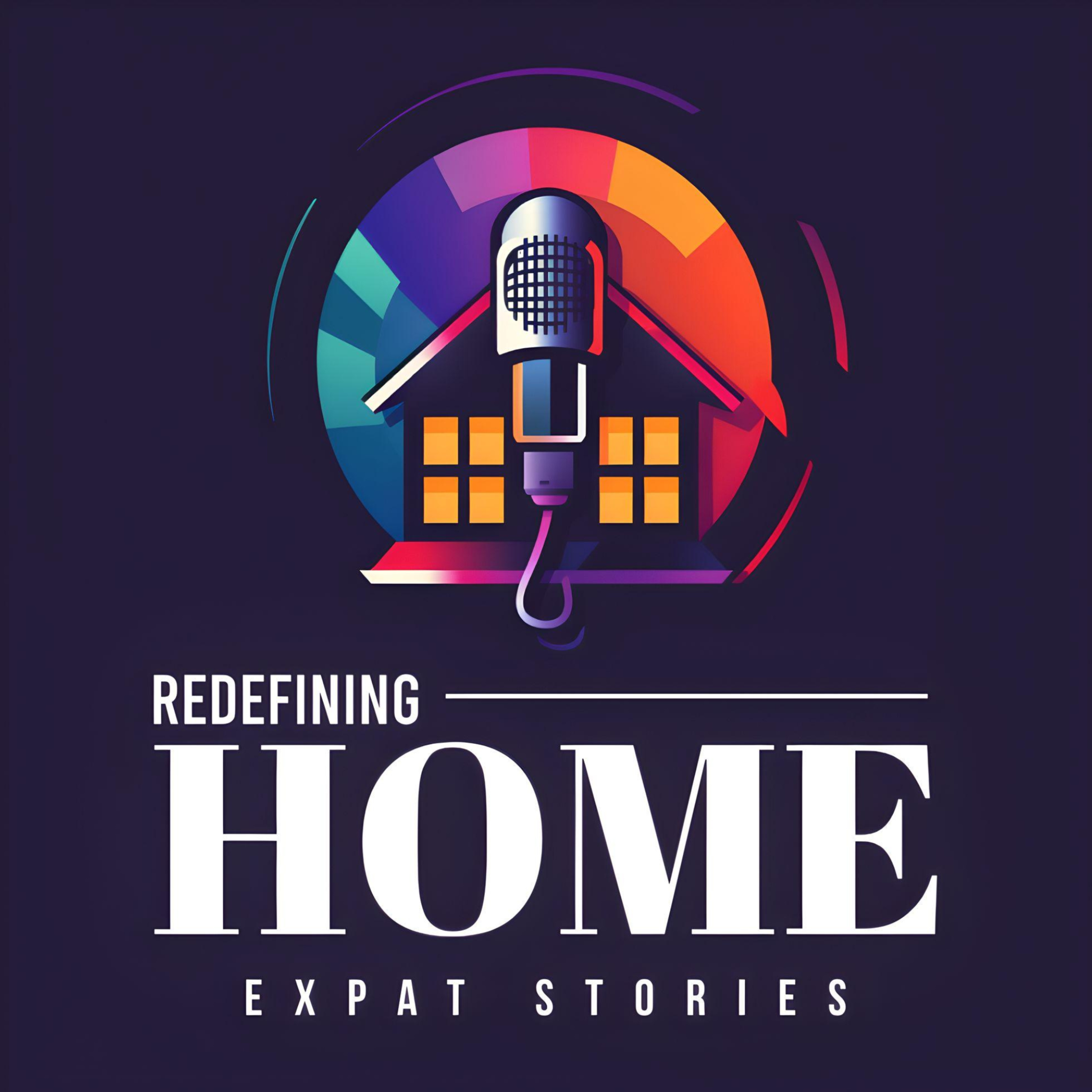 #1 - Introduction: What It Means to be an Expat – Redefining Home ...