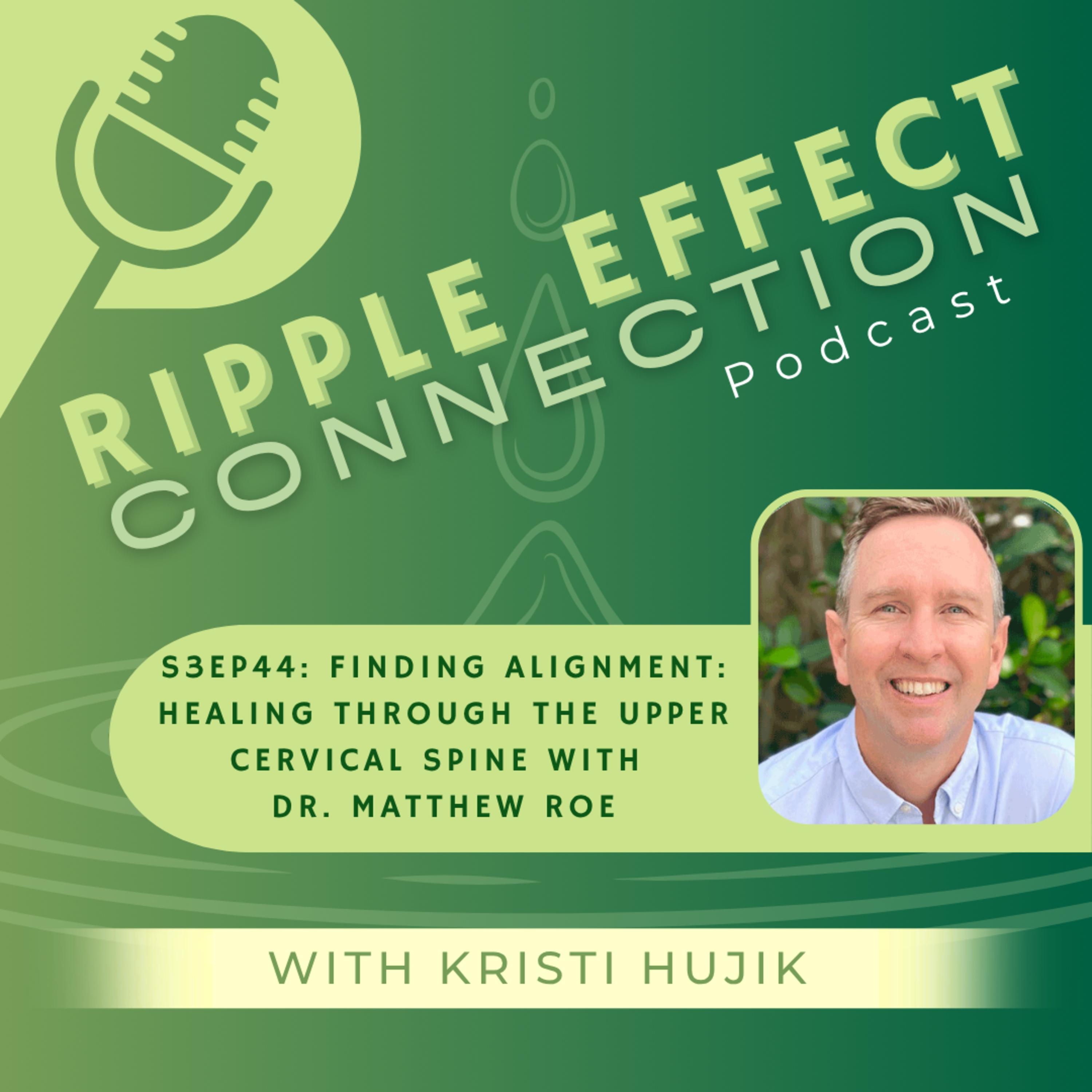 S3Ep44: Finding Alignment: Healing Through the Upper Cervical Spine ...