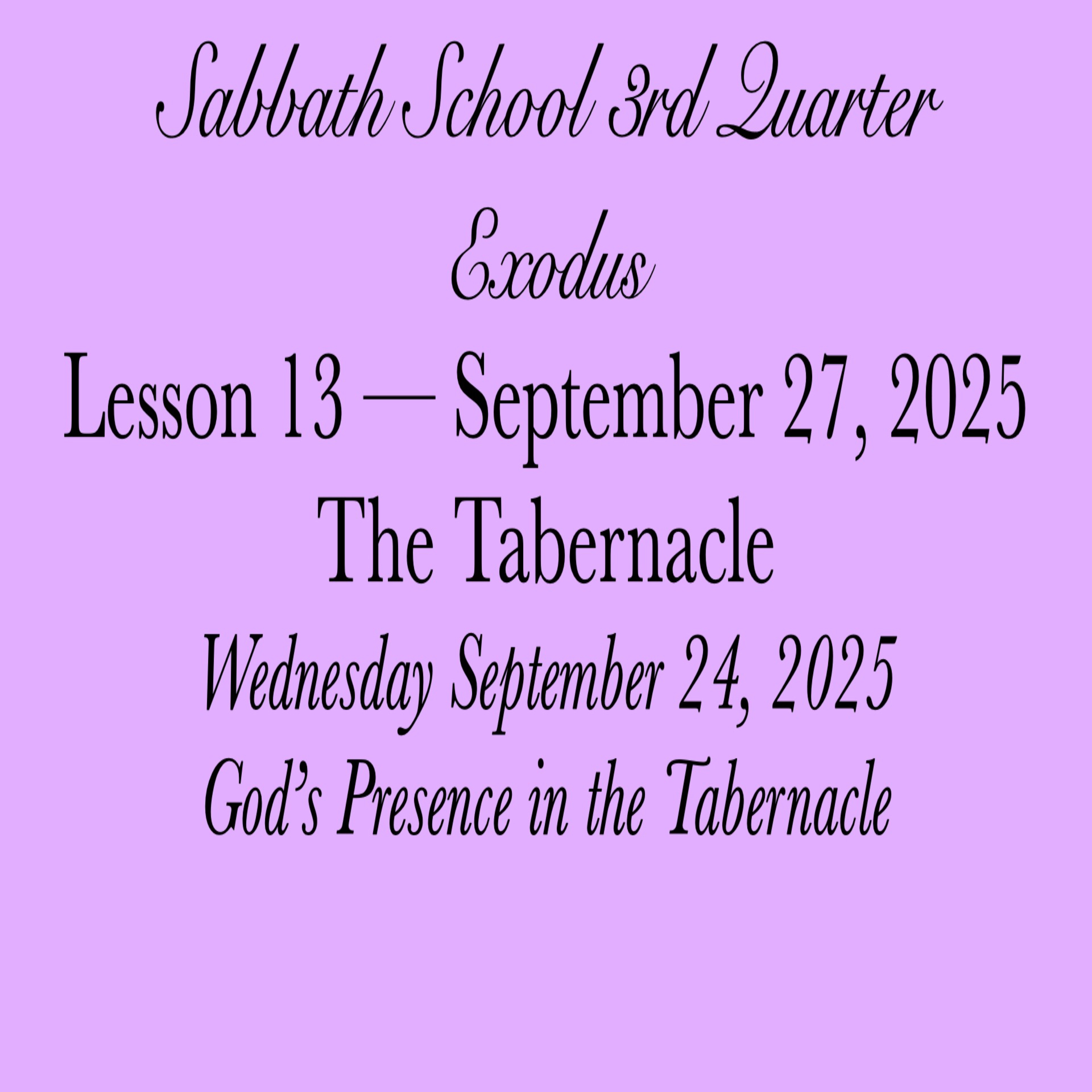 The Tabernacle — God’s Presence in the Tabernacle – Pastor Obed Matus — Sabbath School Bible ...