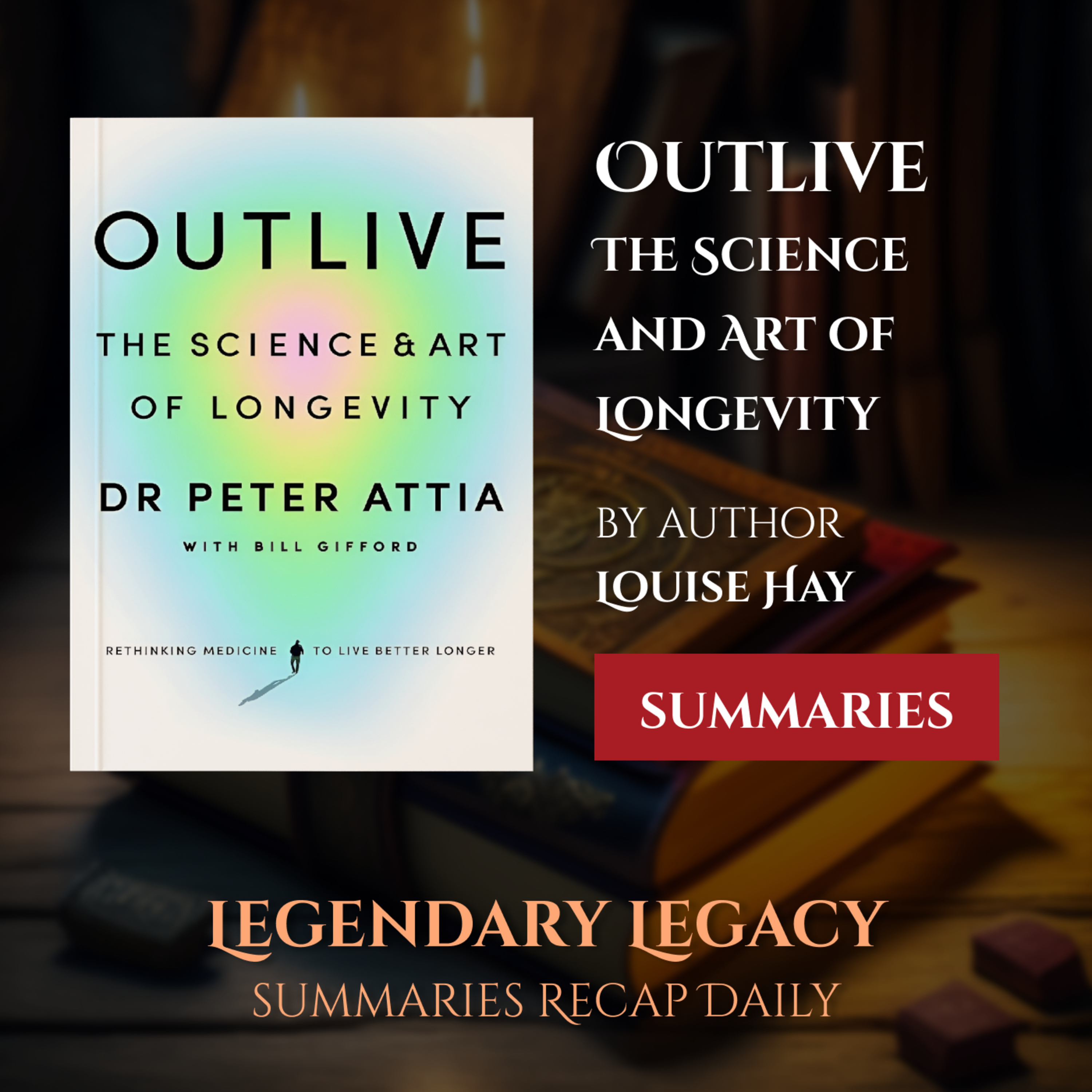[Episode 11] Outlive – The Science and Art of Longevity by DR Peter ...