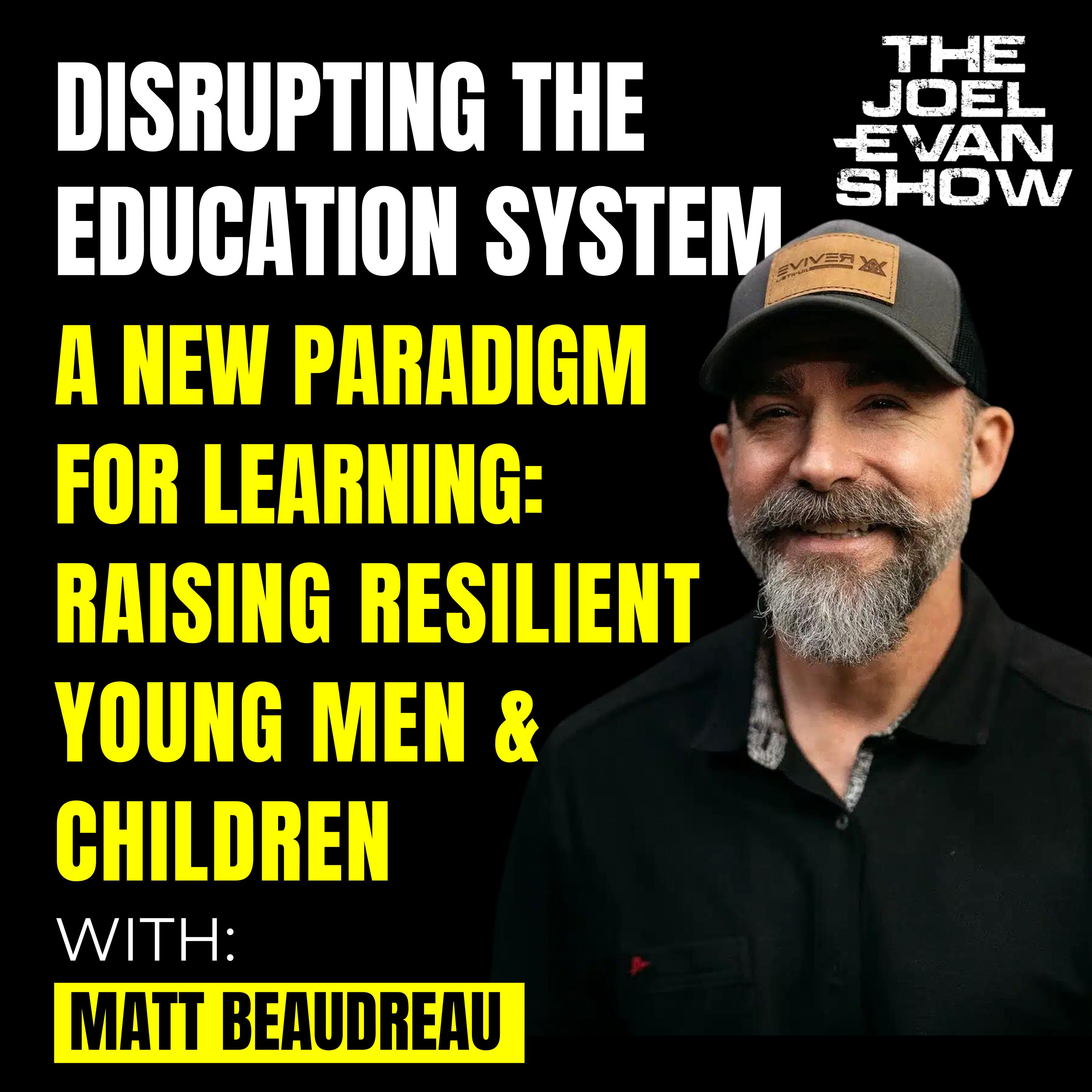 Disrupting The Education System: Raising Resilient Young Men & Children ...