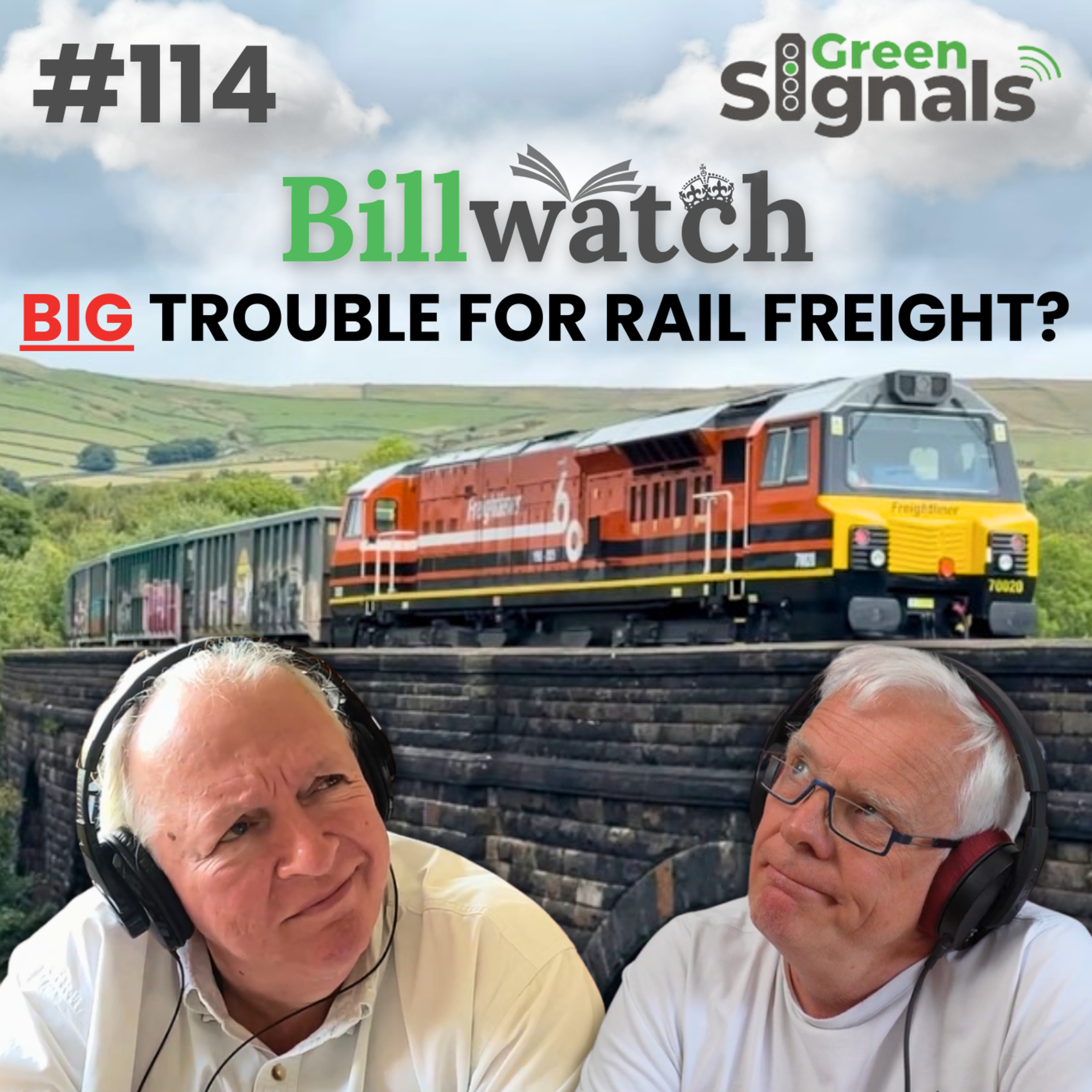 114. Does the Railways Bill signal trouble for freight? And GBR unveils ...
