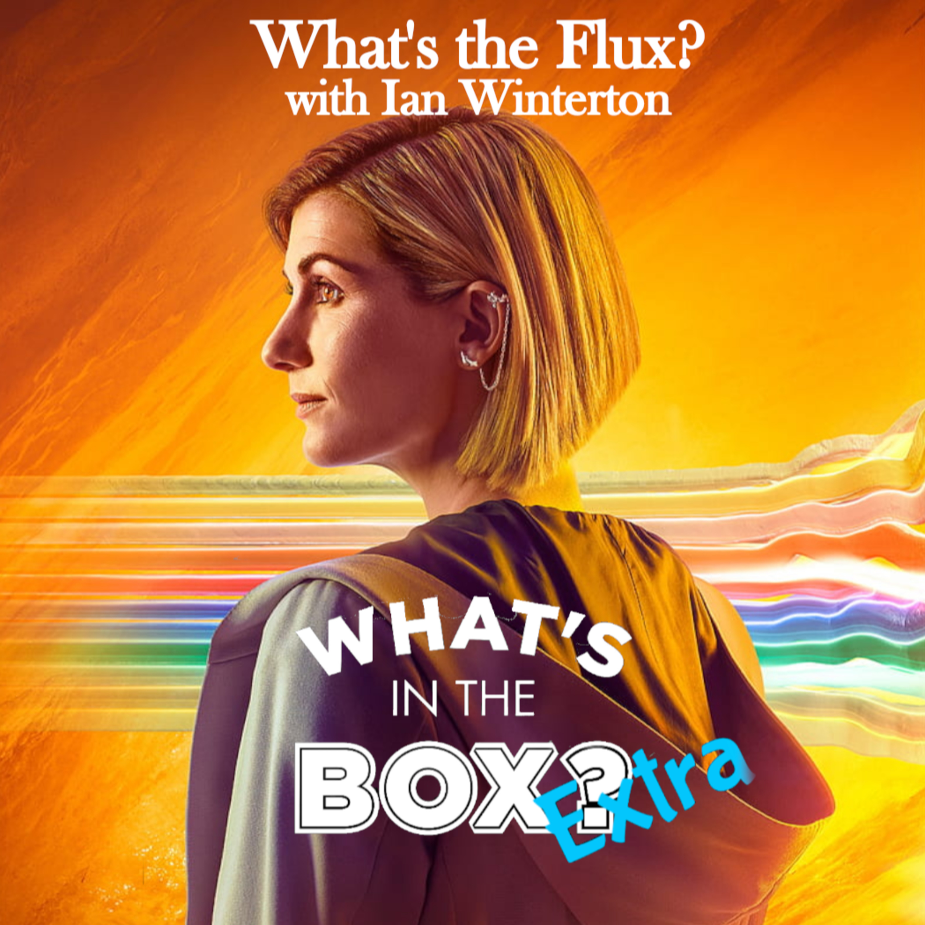 Special - What's the Flux? (with Ian Winterton) by Doctor Who: What's ...