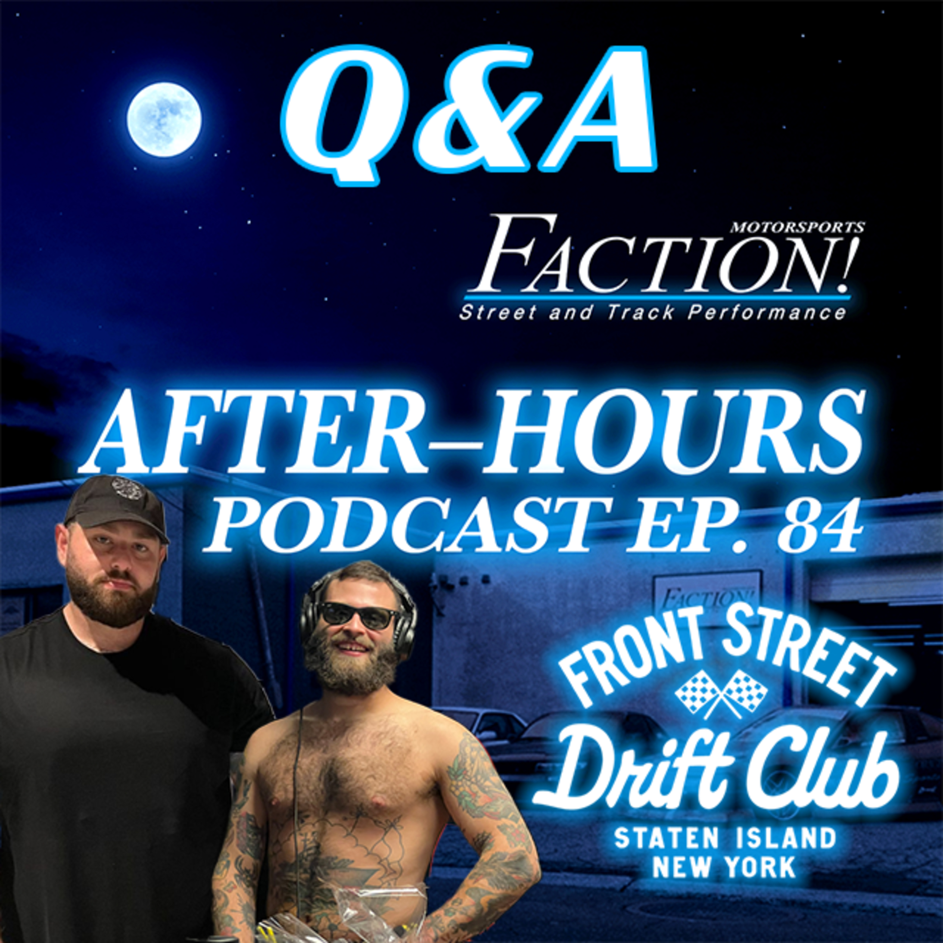 #84 - Q & A: January 2024 w/ Alex and Nick of Front Street Drift Club ...
