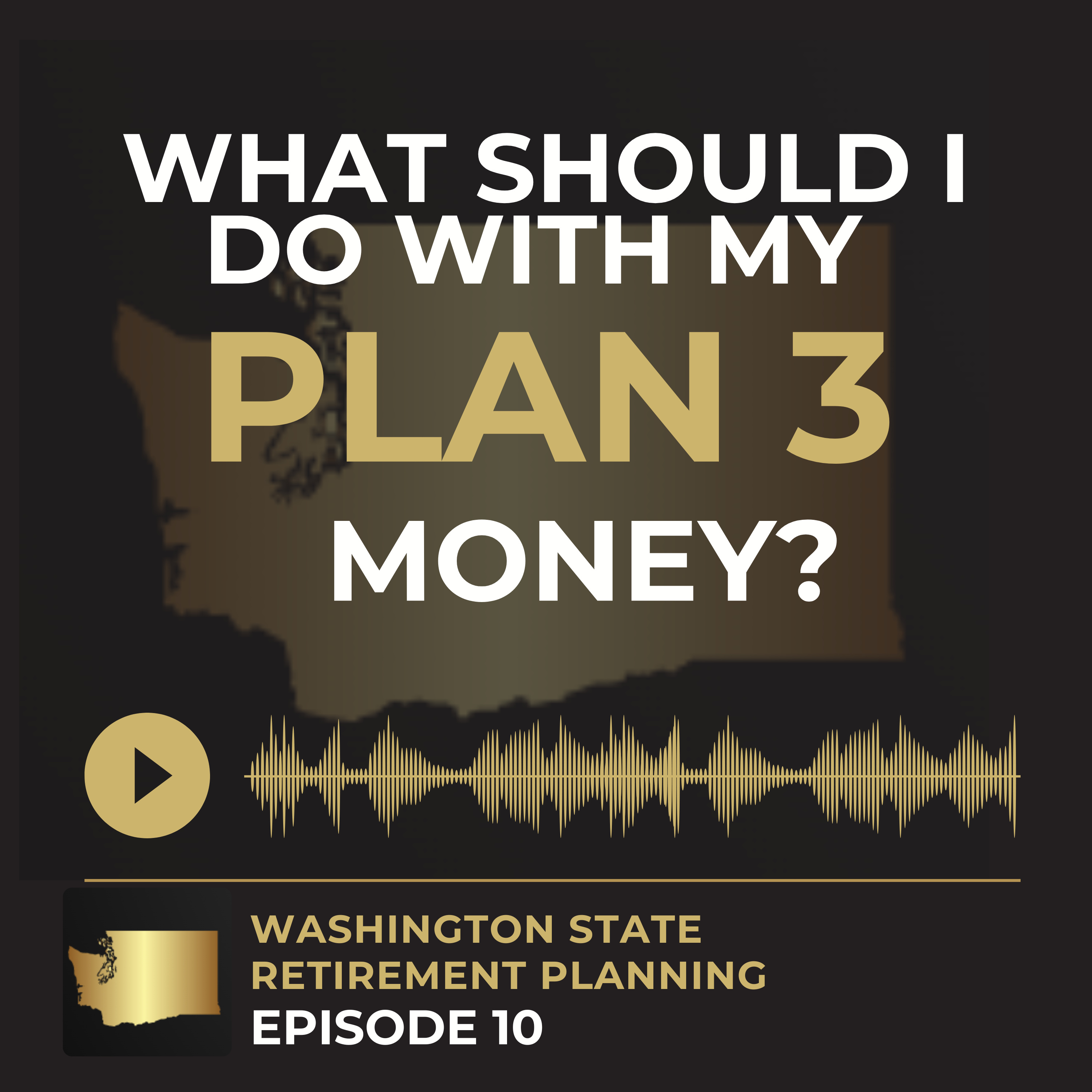 Washington Retirement Planning Podcast - WA TRS & PERS Retirement Planning