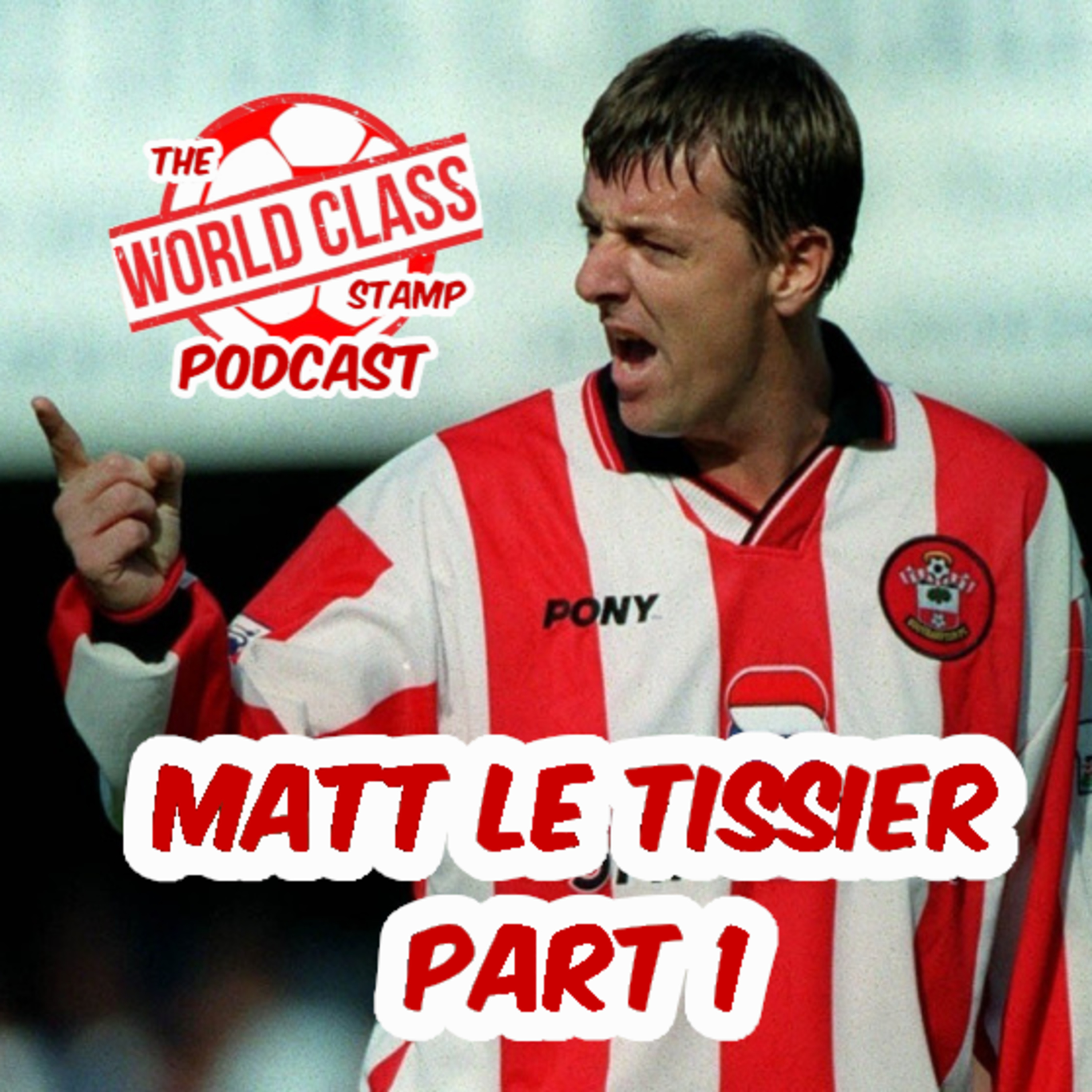 Matt Le Tissier | Part 1 - Southampton Career, Favourite Goals and ...