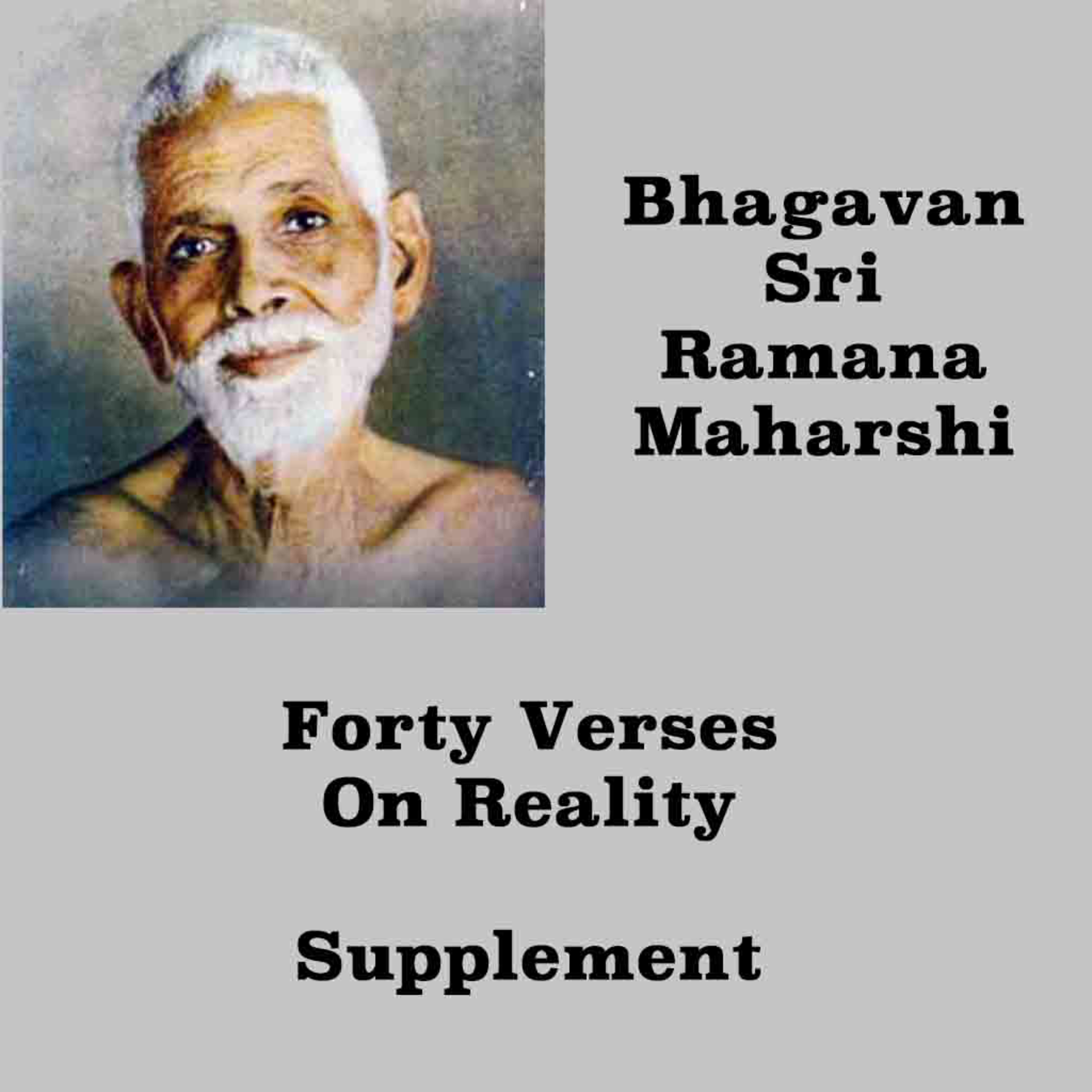 Ramana Maharshi | Forty Verses On Reality Supplement | Verses ...