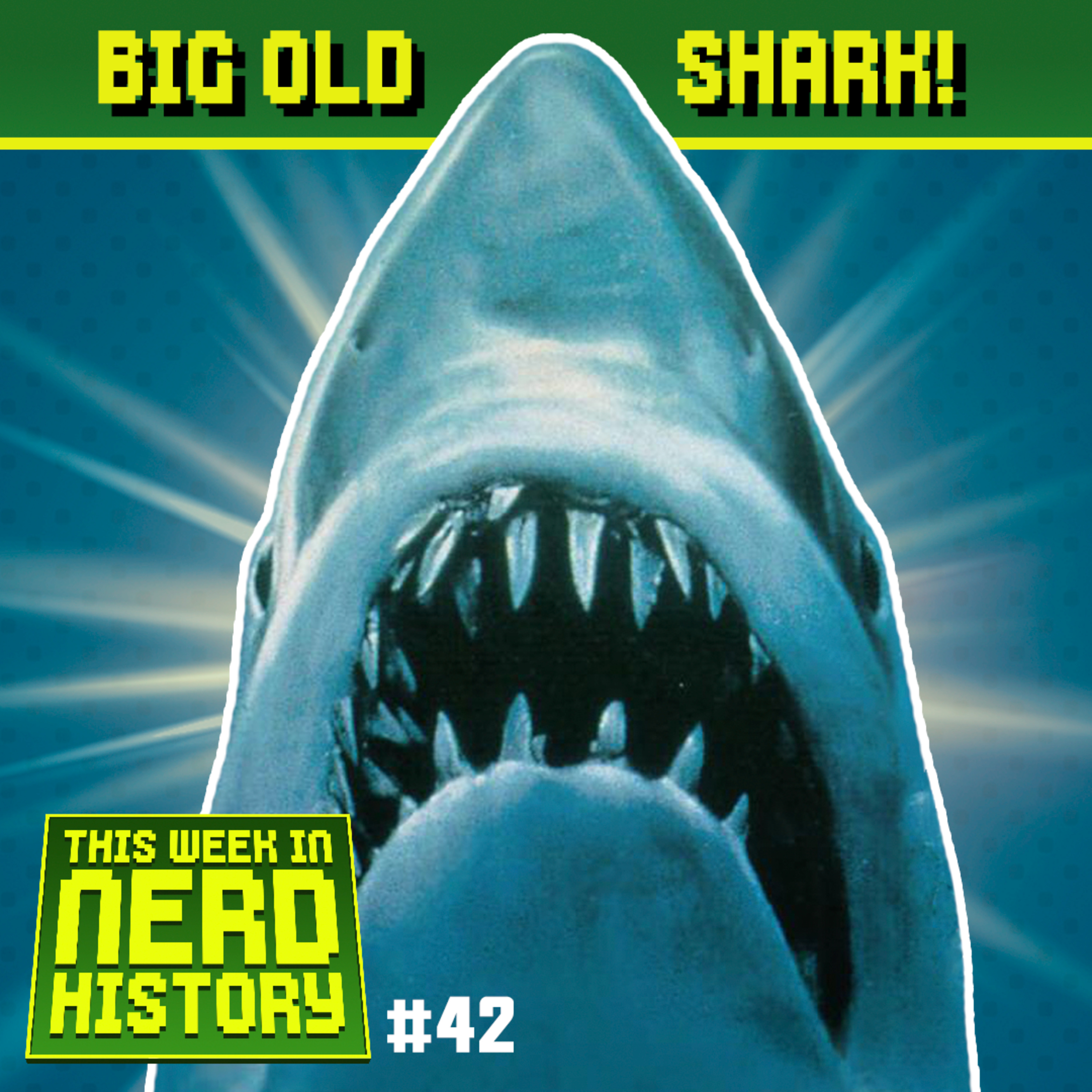 Jaws Turns 50 And He's Sexier Than Ever! – This Week In Nerd History – Podcast – Podtail