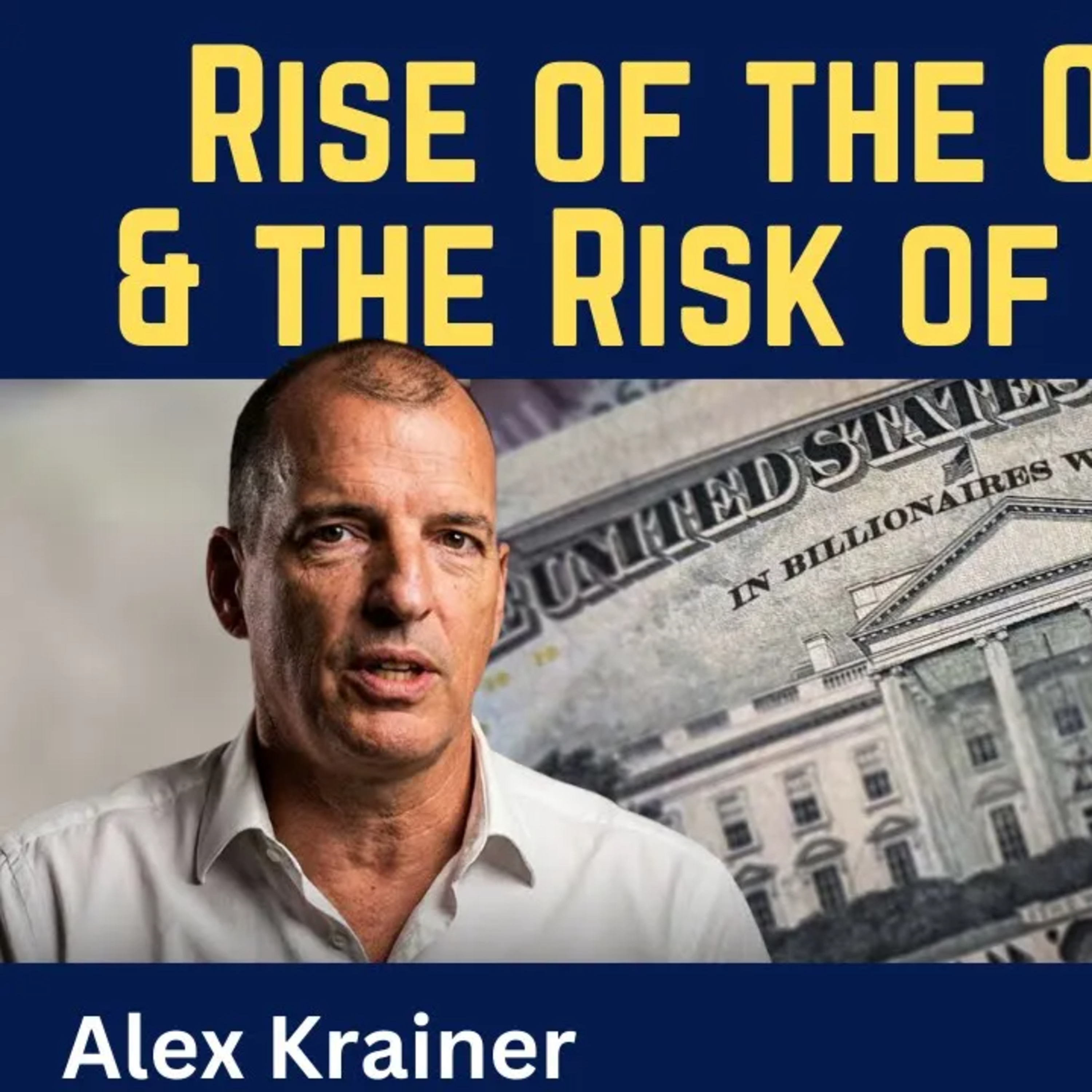 Alex Krainer: Rise of the Oligarchy & the Risk of Civil War - Glenn ...