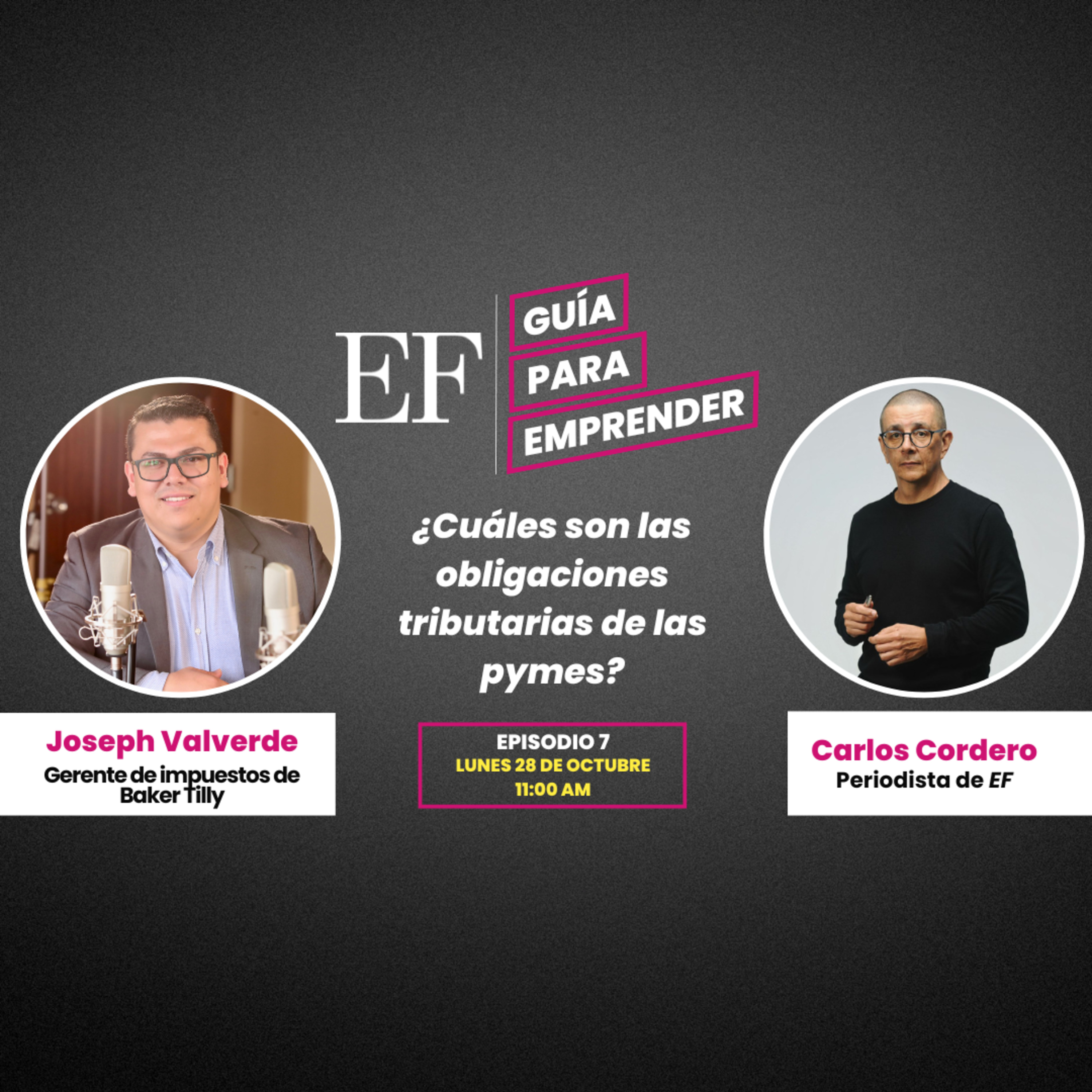 Ep.7: Obligaciones tributarias de las pymes con Joseph Valverde, gerente de impuestos de Baker ...
