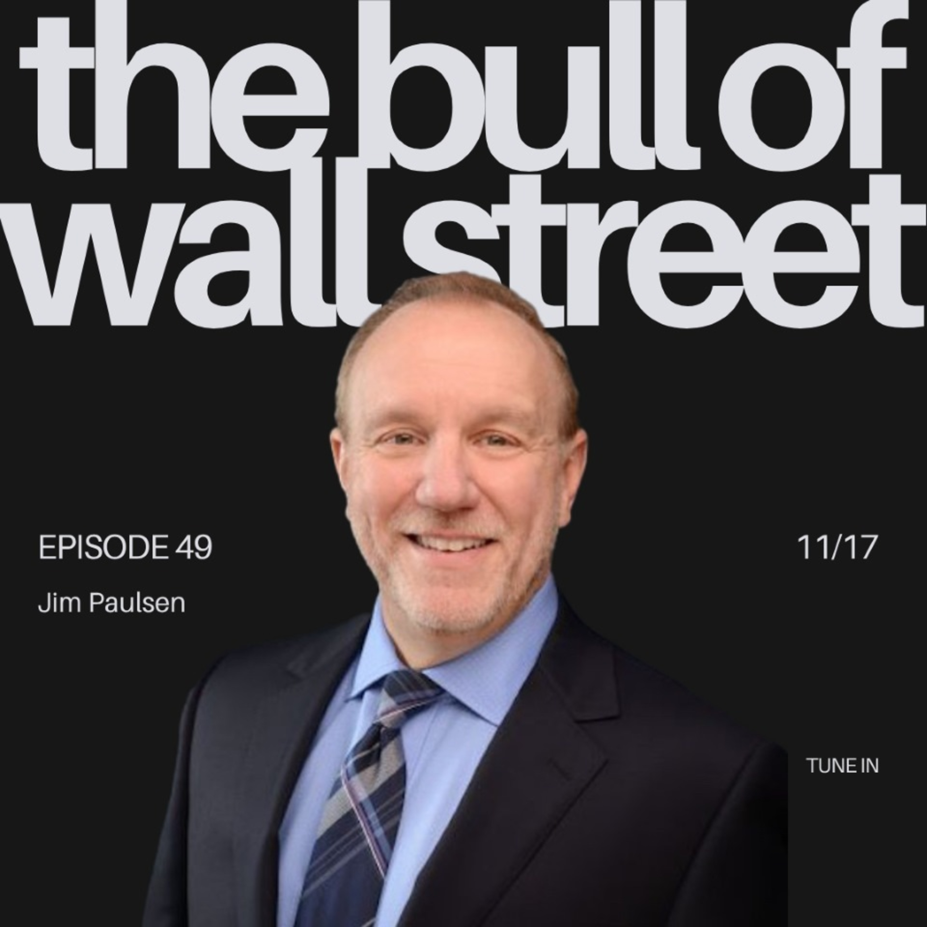 #49 – Author and former chief investment strategist Jim Paulsen on ...