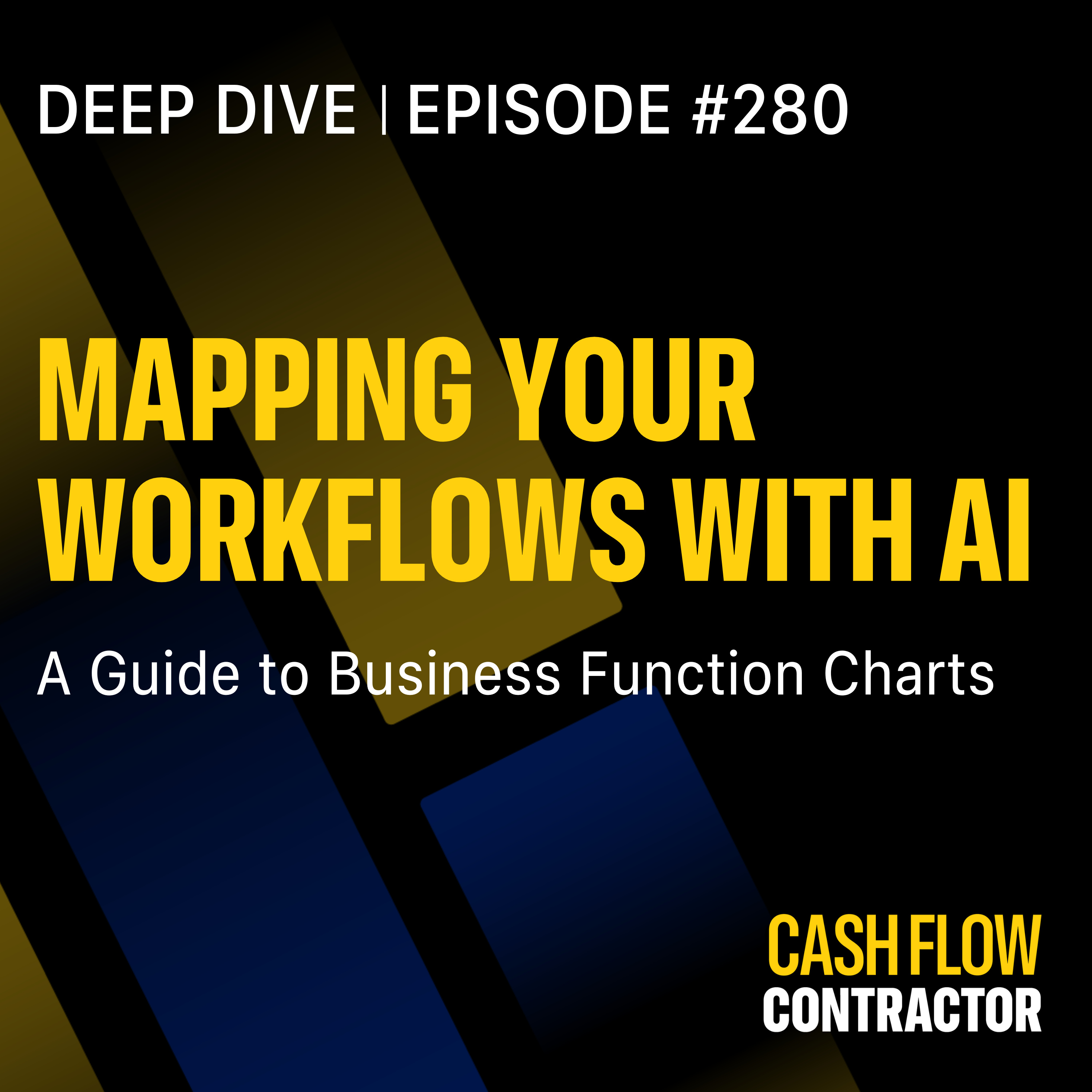 280 - Mapping Your Workflows with AI: A Guide to Business Function ...