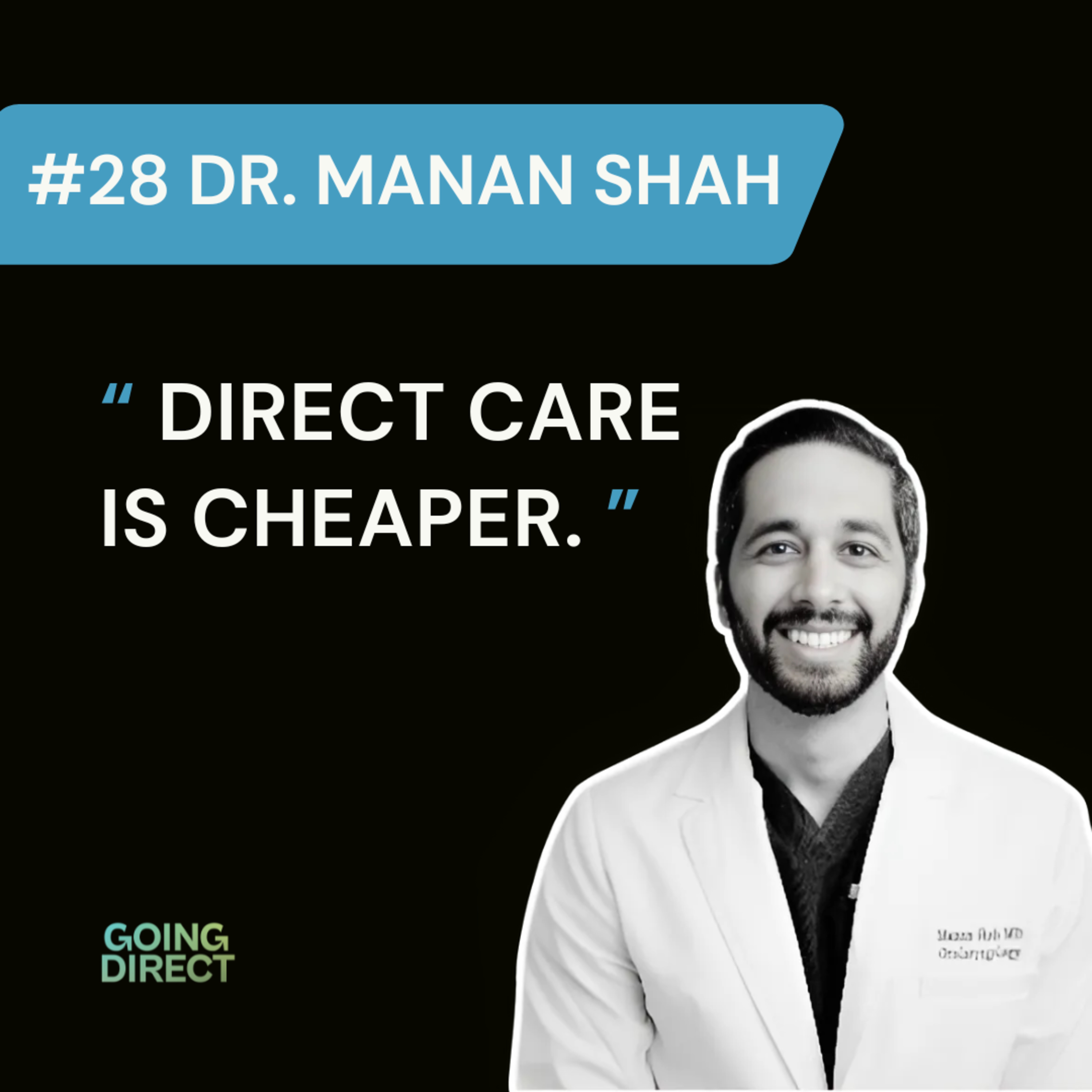 #28 Dr. Manan Shah — Surgeon-Turned-Founder Helping You Breathe Again
