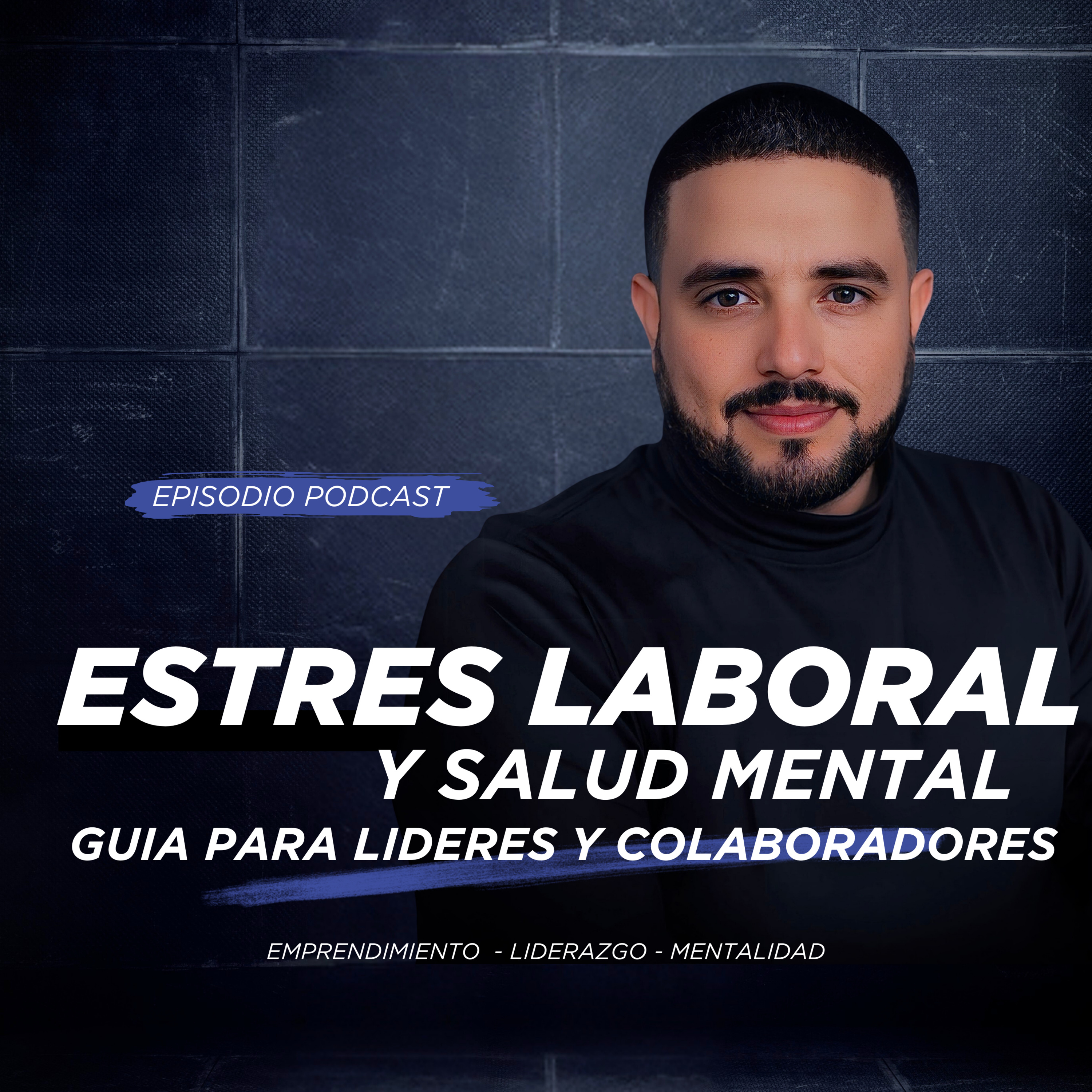 Estrés Laboral y Salud Mental: Guía para Líderes y Colaboradores ...