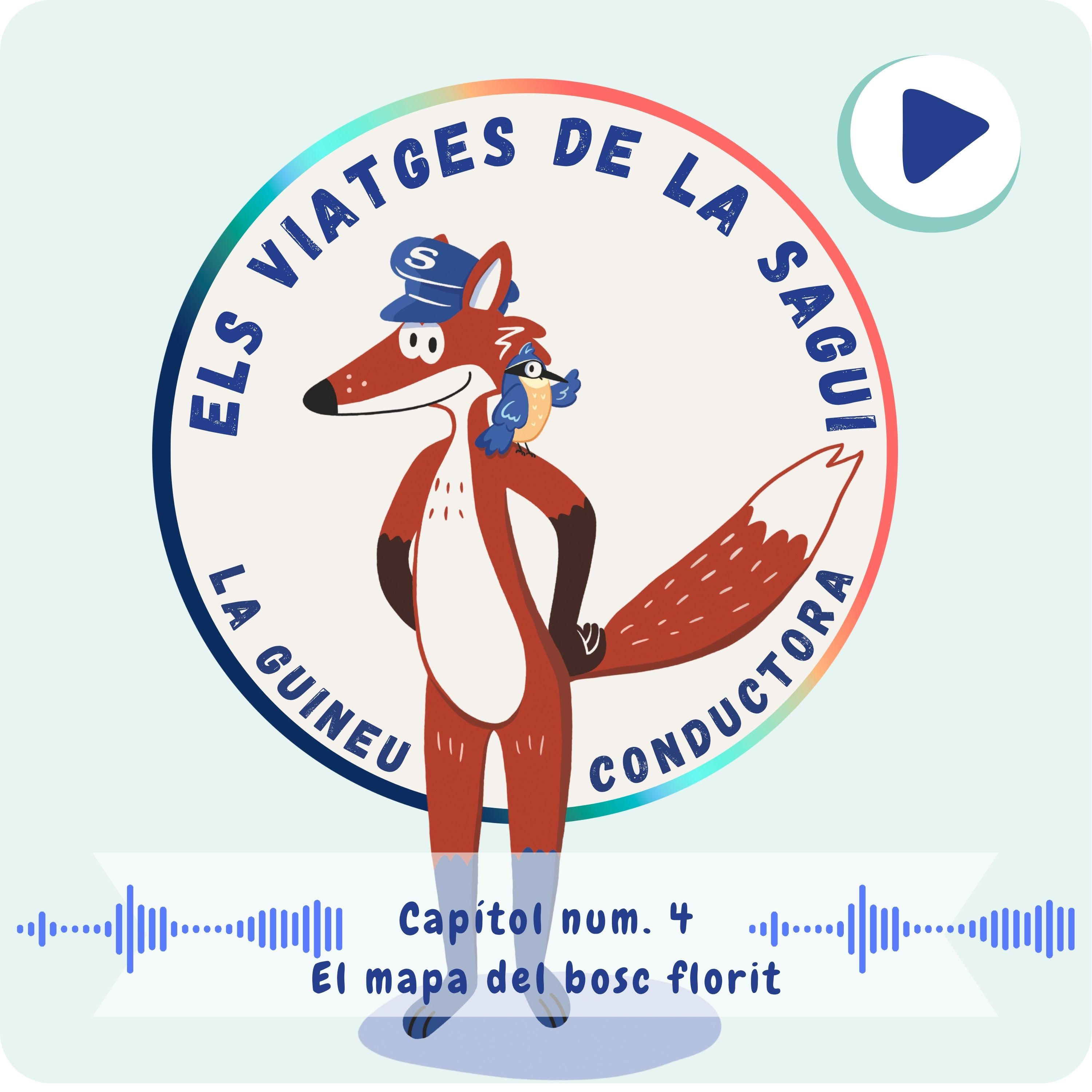 4. El mapa del bosc florit – Els viatges de la Sagui – Podcast – Podtail