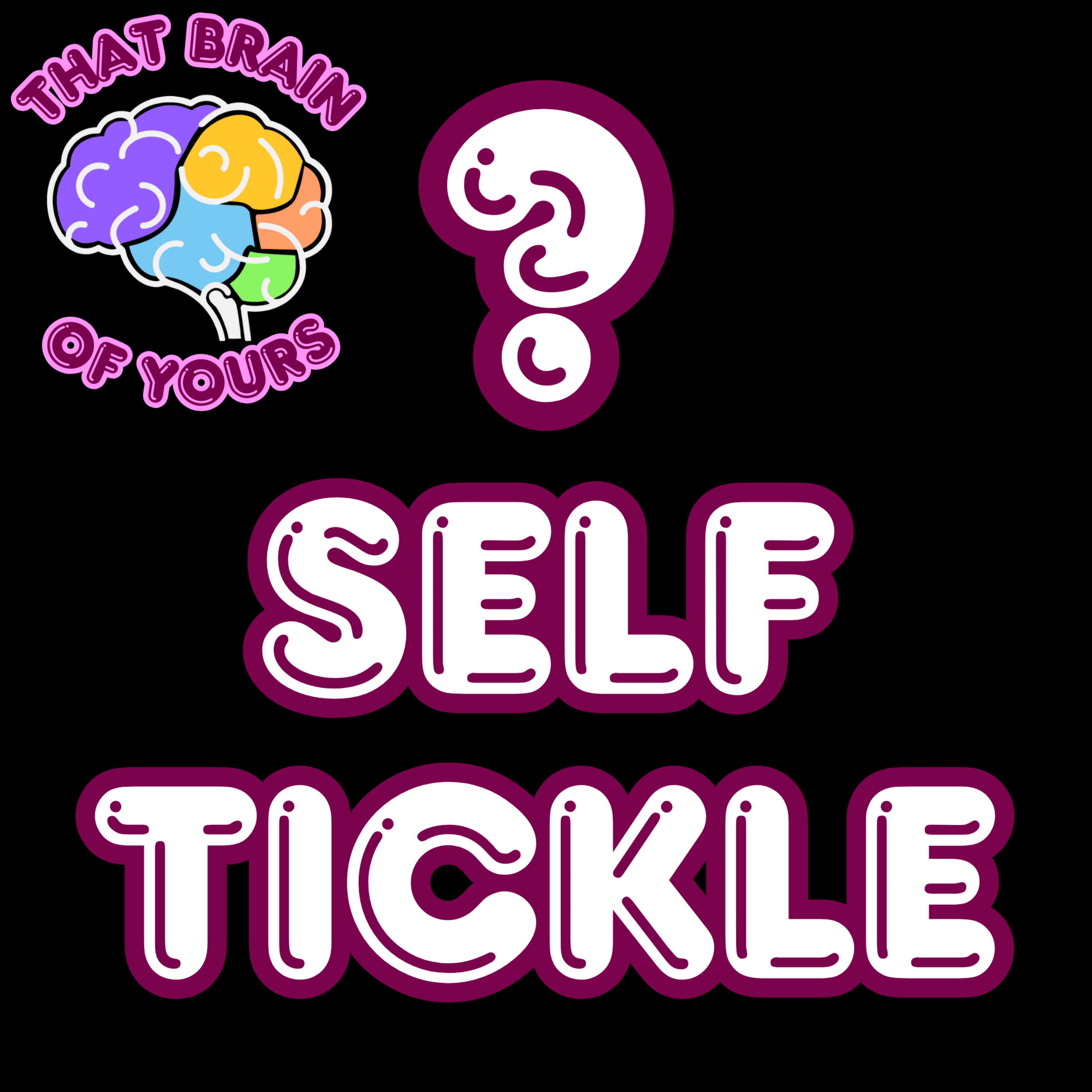 Why You Can't Tickle Yourself – That Brain of Yours: The Glitch and the ...