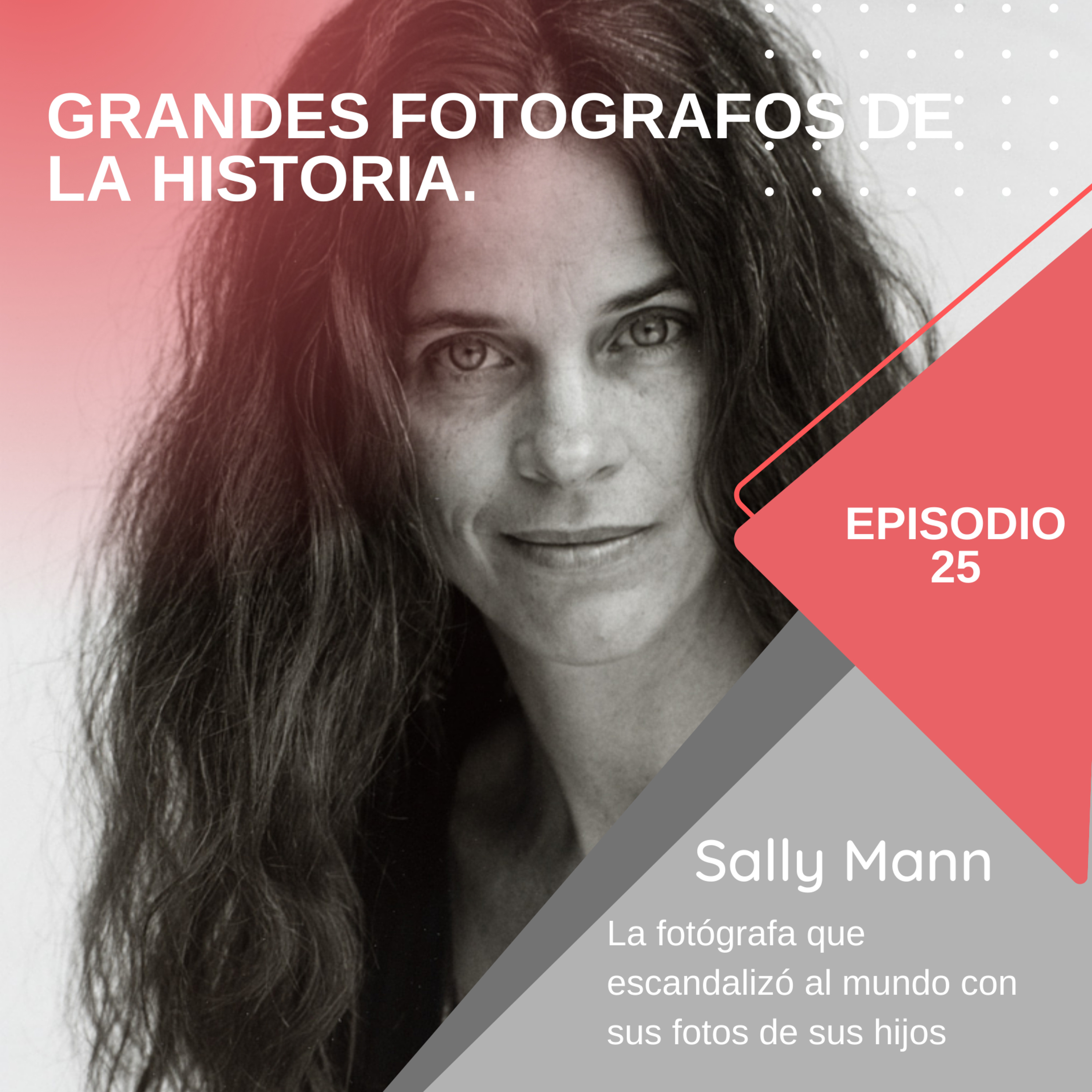 SALLY MANN La fotógrafa que escandalizó al mundo con sus fotos de sus ...