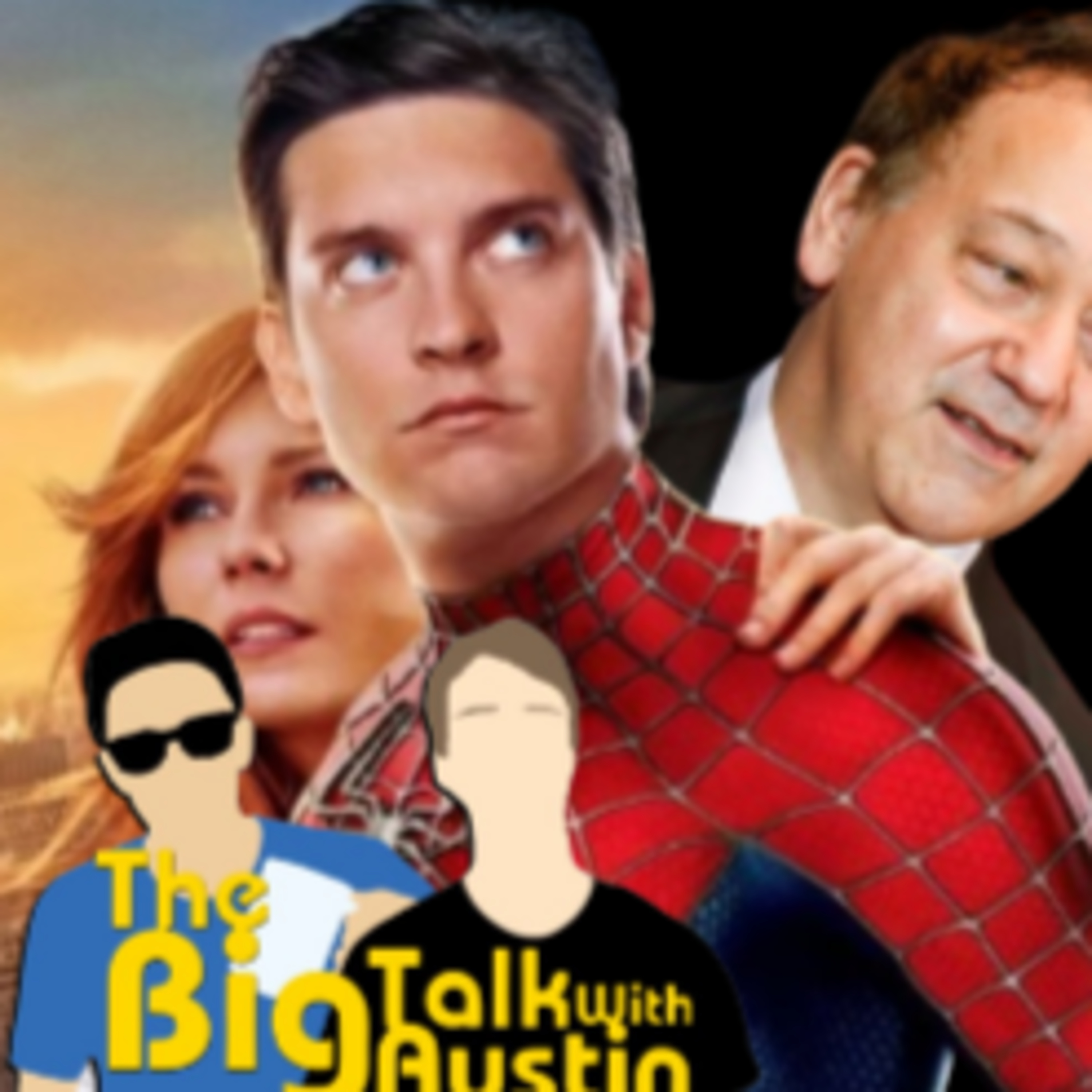 Should We Get A Sam Raimi Spider-Man 4? - EPISODE 36 – The Big Talk ...