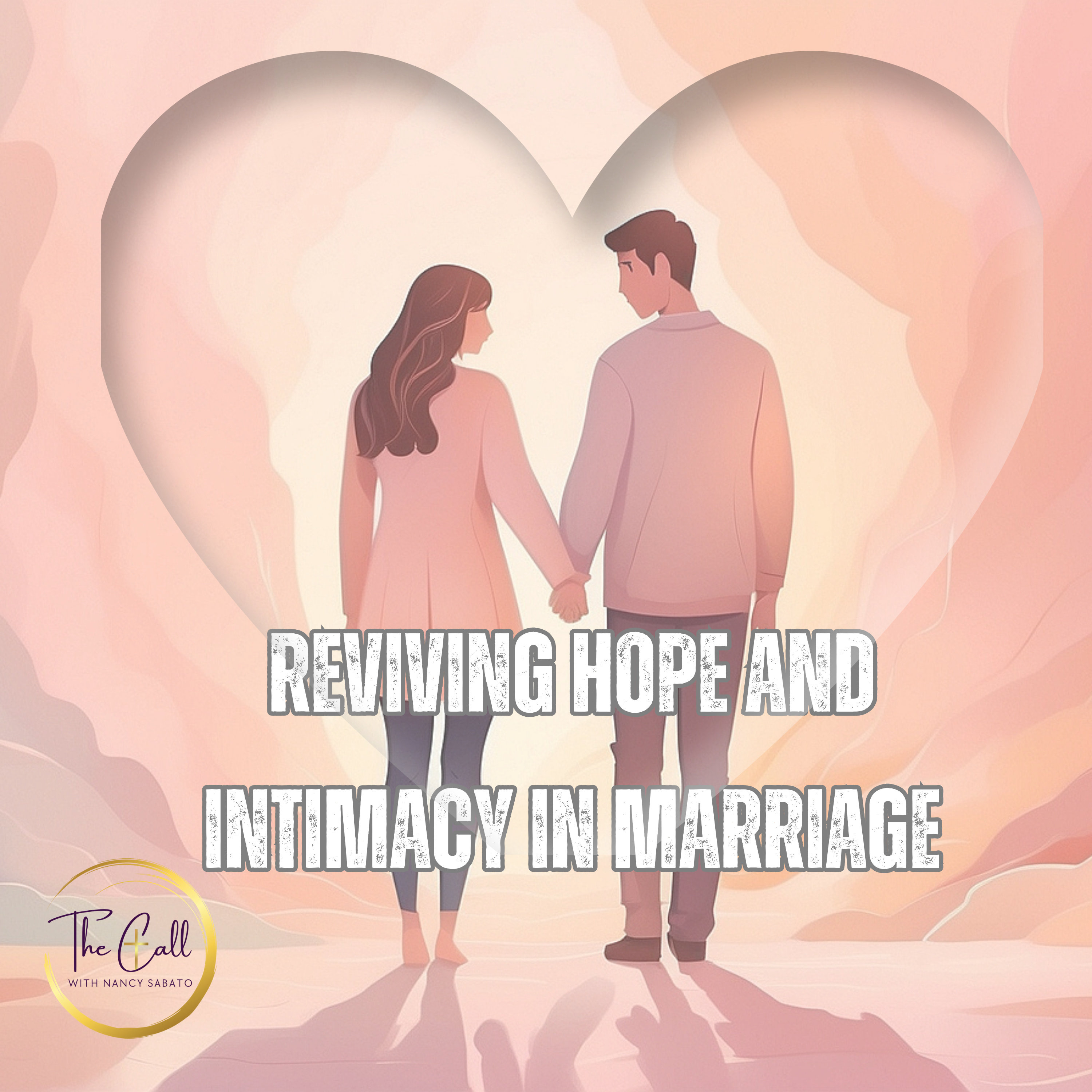 Reviving Hope and Intimacy in Marriage: Insights from Dr. Donald Welch ...