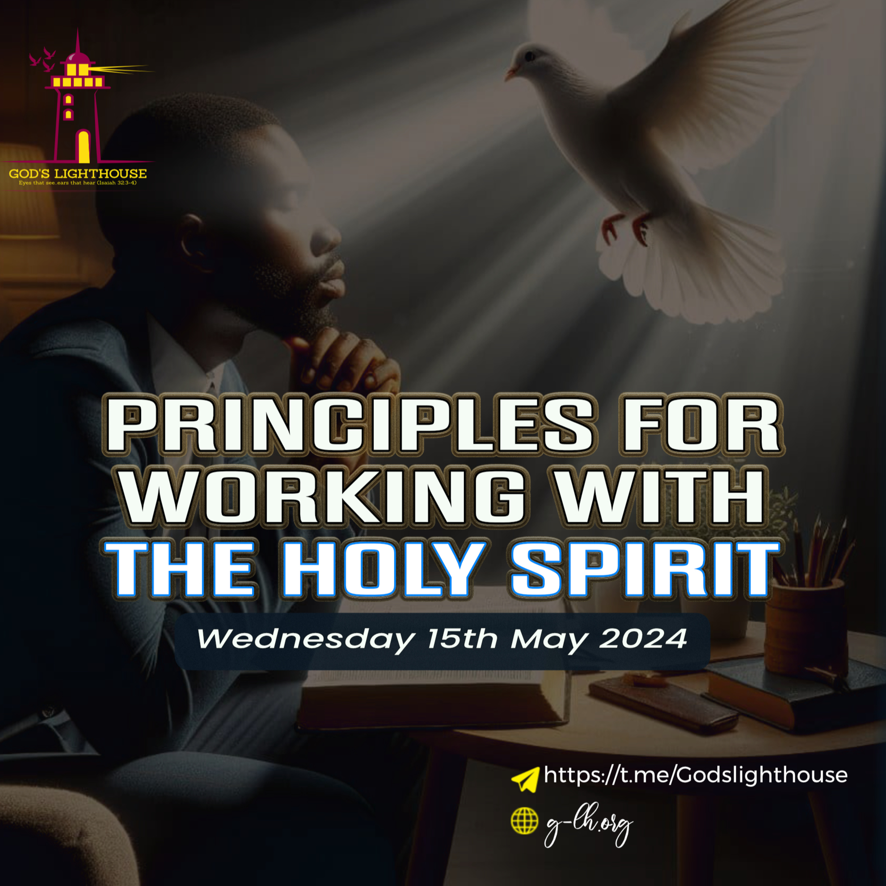 Principles for Working with the Holy Spirit (Wed 15 05 2024 ) – God's ...