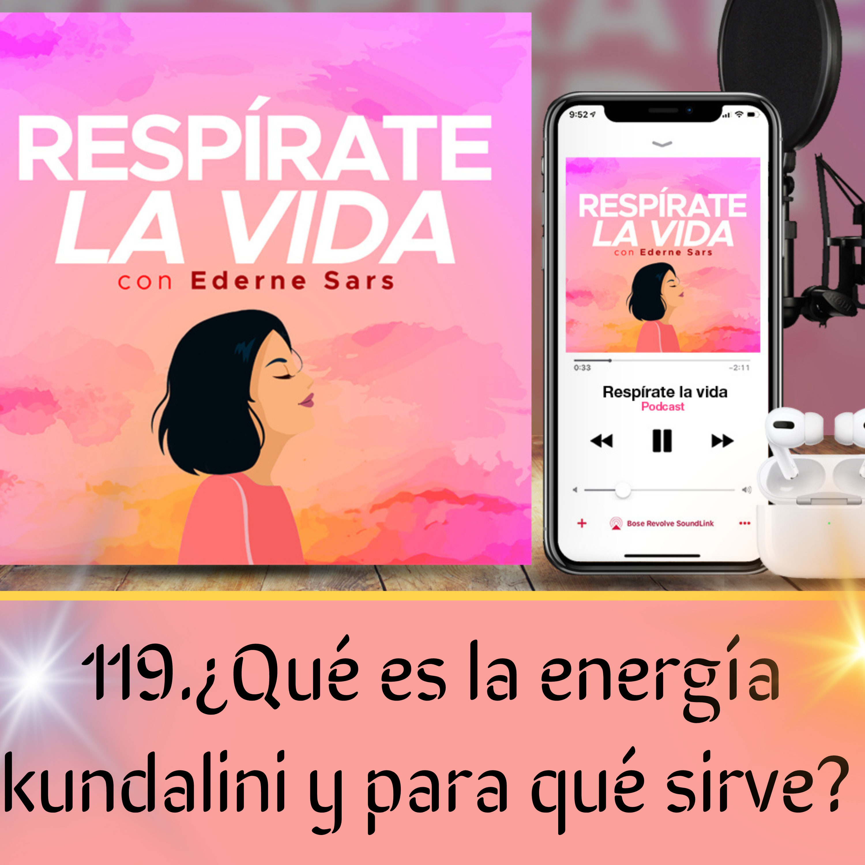 119.¿Qué es la energía kundalini y para qué sirve? – Respírate la vida ...