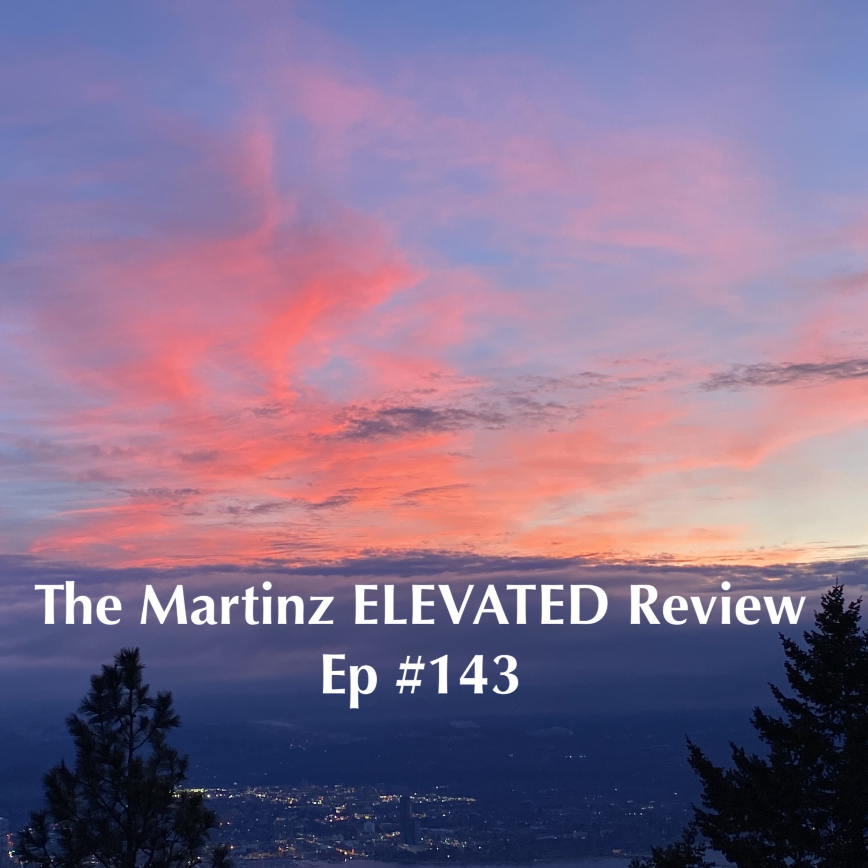 The Martinz ELEVATED Review - Ep#143 - Vincent Gircys, Sr. Constable ...