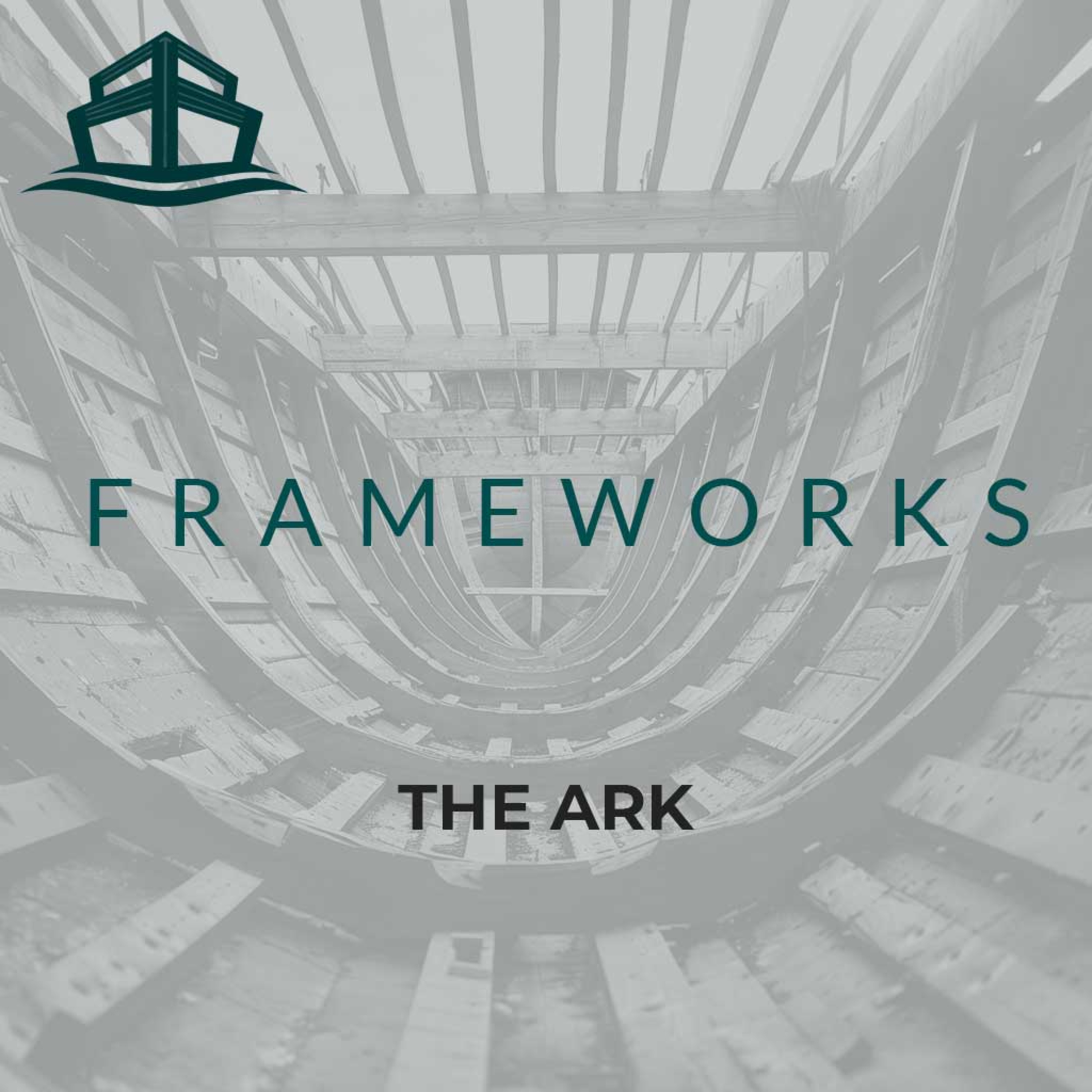 Frameworks | The Ark