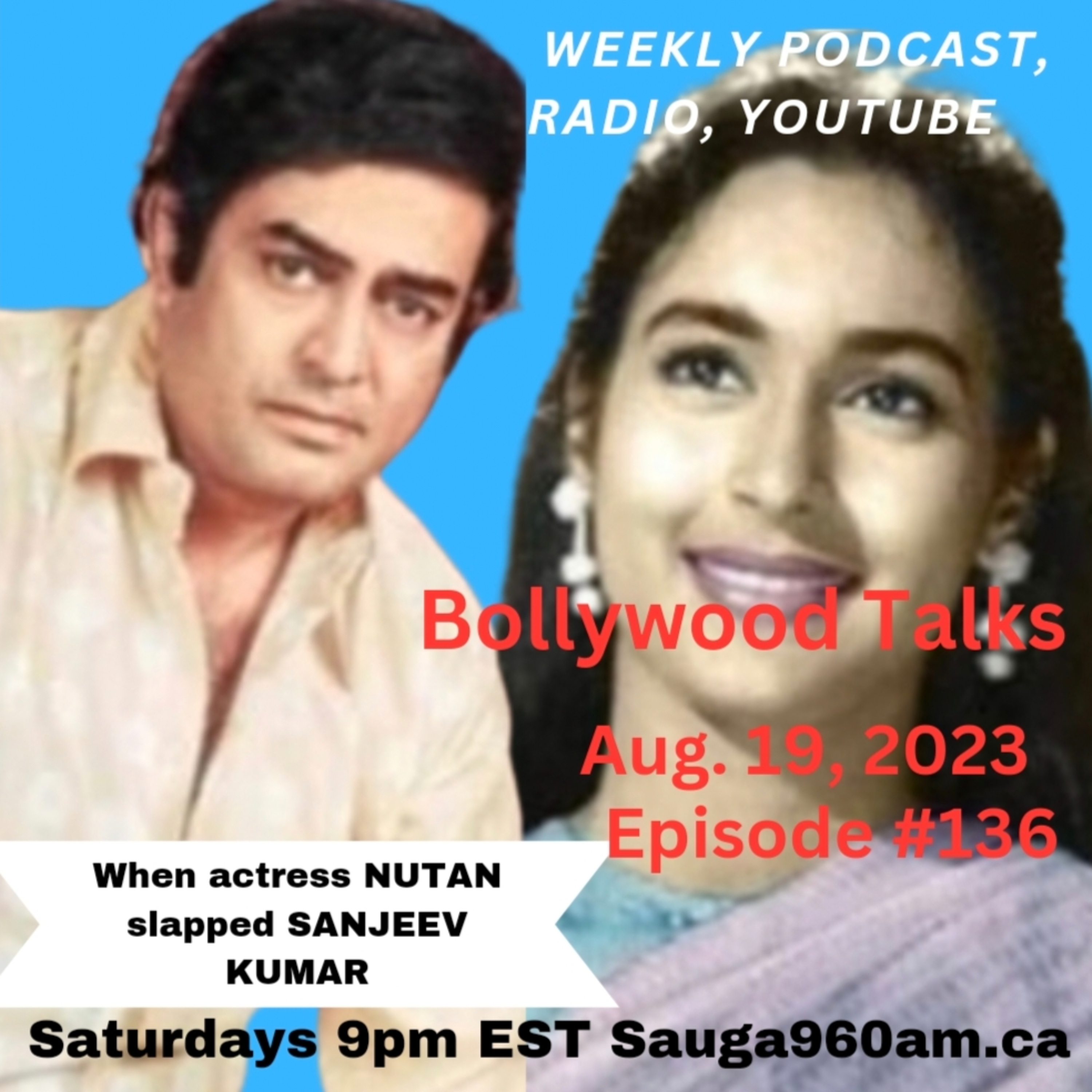 What Did NUTAN Do to Enrage SANJEEV KUMAR? Eps. #136 Aug. 19, 2023 – Bollywood Talks – Podcast ...