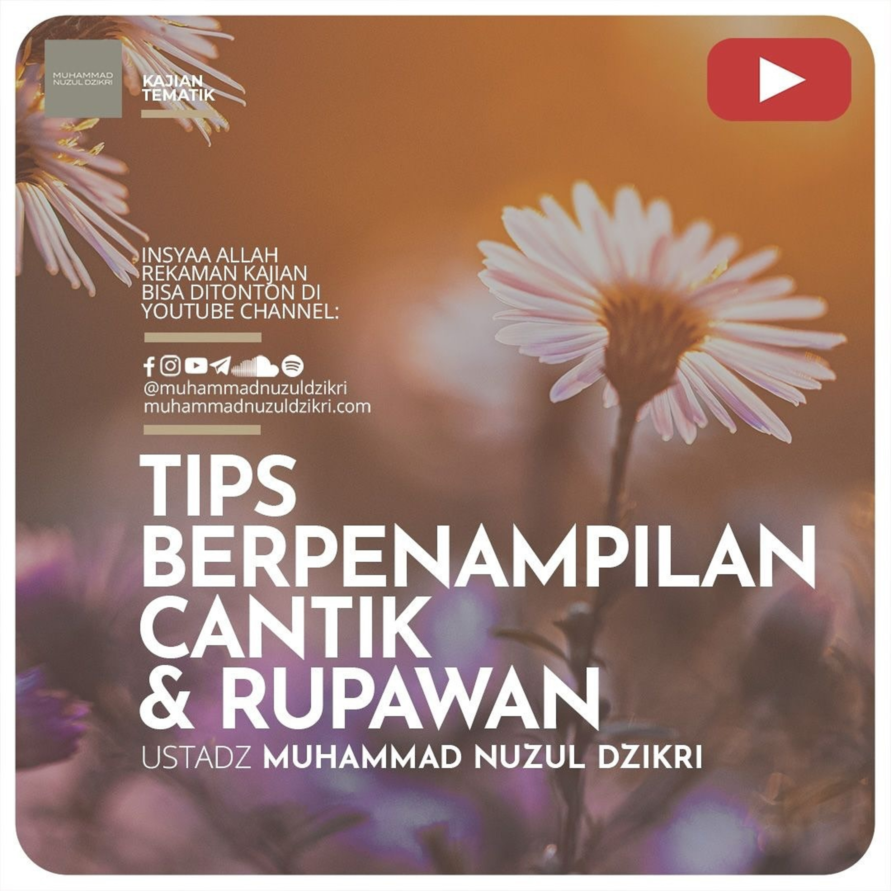 TIPS BERPENAMPILAN CANTIK & RUPAWAN | Kajian Tematik – Radio Muhajir ...