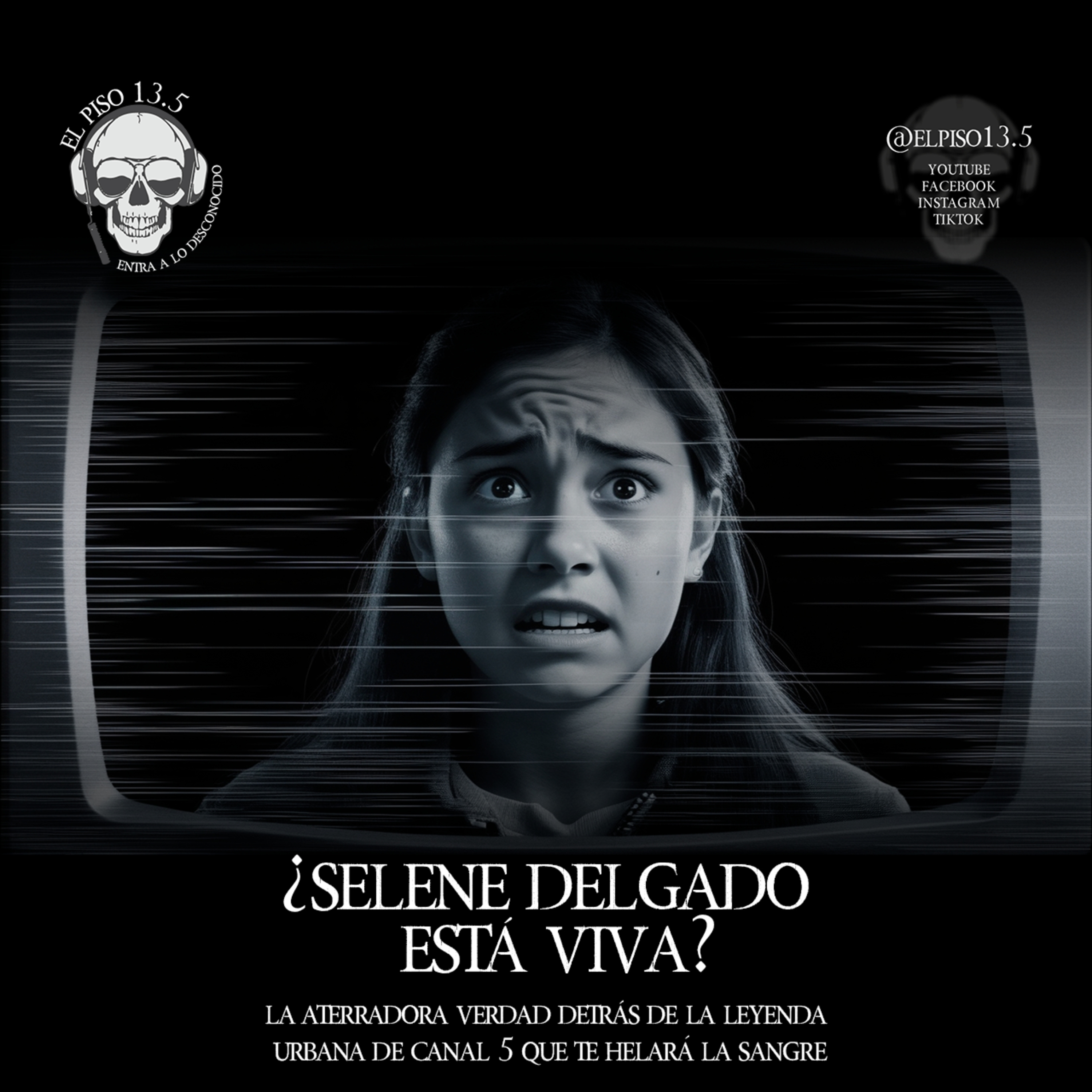 SELENE DELGADO La Aterradora Verdad Detrás de la Leyenda Urbana de ...