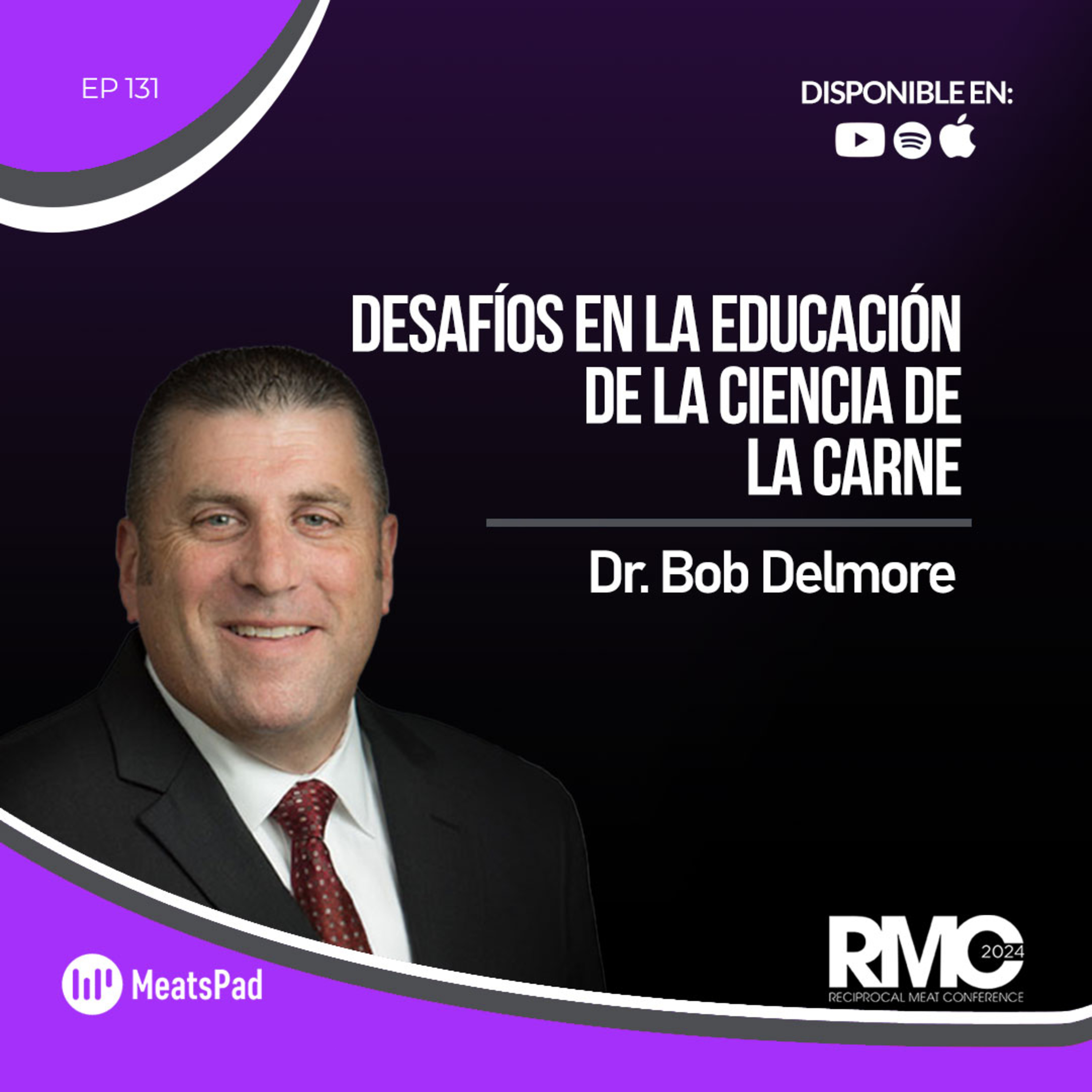 Desafíos en la Educación de la Ciencia de la Carne con Dr. Bob Delmore ...