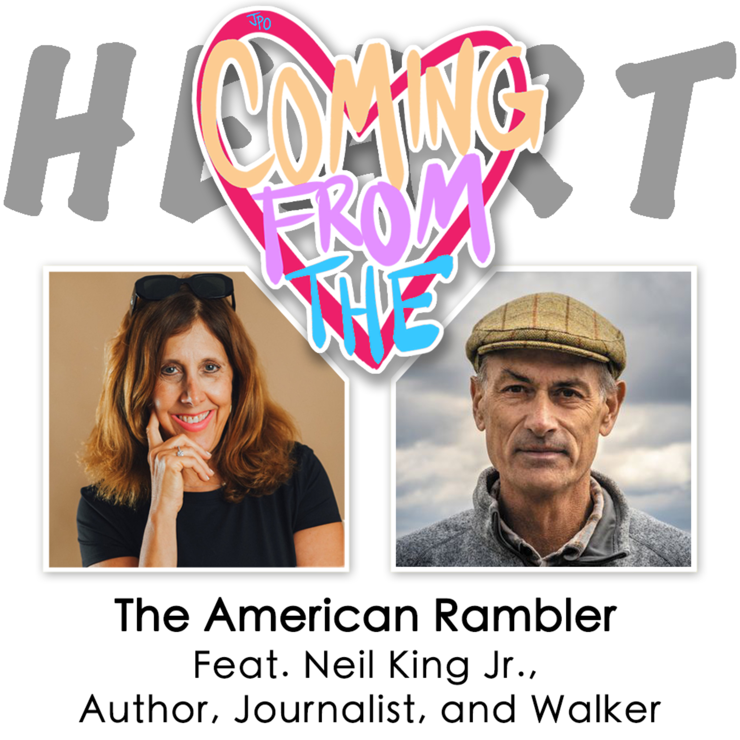 The American Rambler Feat. Neil King Jr., Author, Journalist, and ...