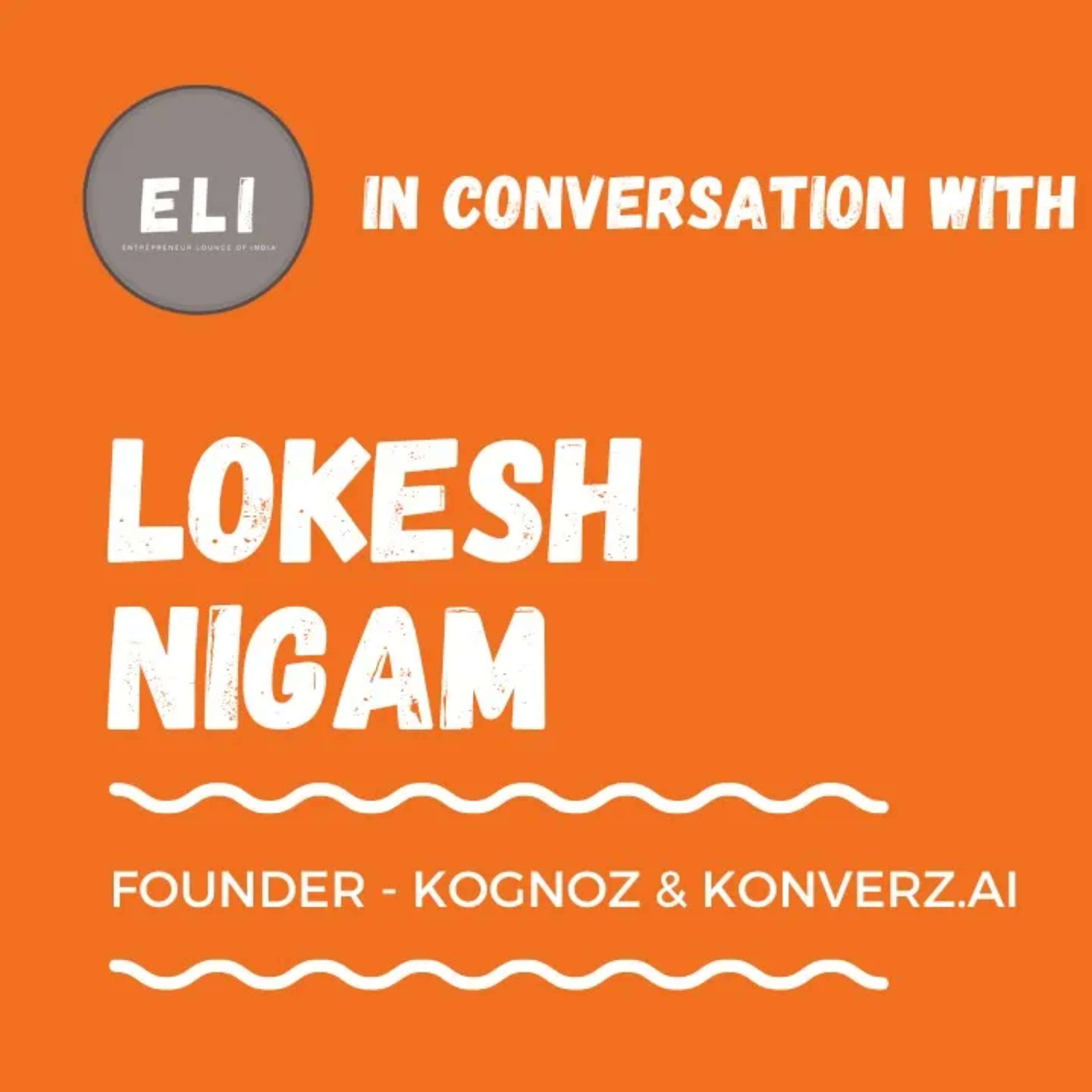 Entrepreneur Lounge of India (ELI) : Listen now