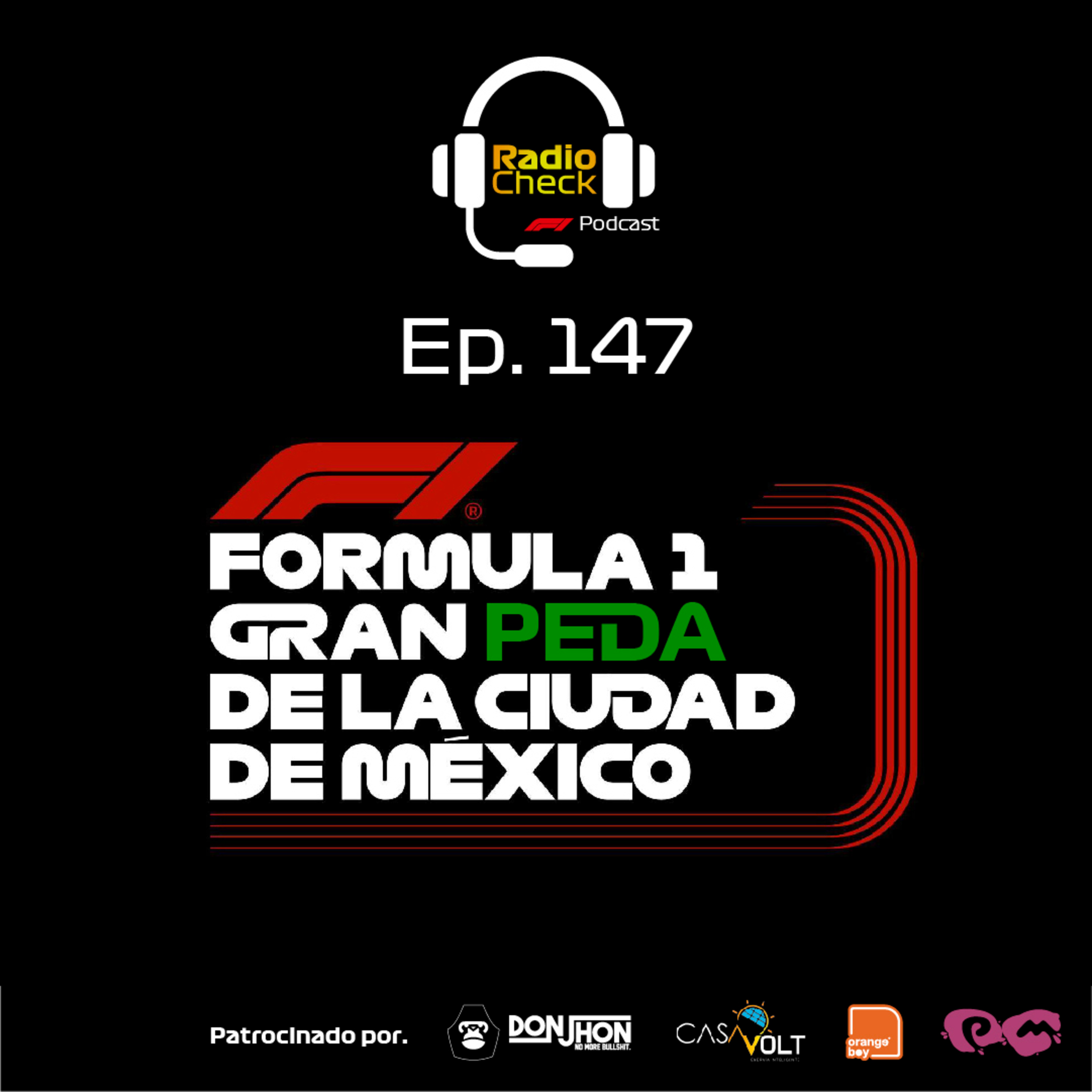 Ep. 147 - La Gran Peda de la Ciudad de México – Radio Check F1 ...