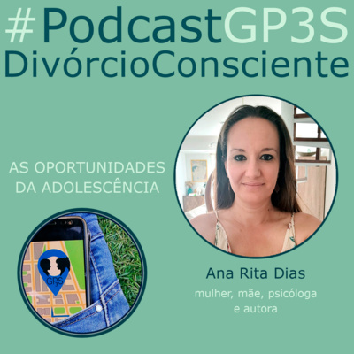 #128 Ana Rita Dias: as oportunidades da adolescência⁠ by GP3S ...