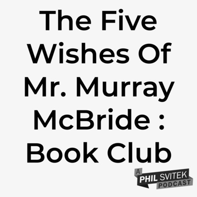 The Five Wishes of Mr. Murray McBride by Joe Siple (Book Club ...