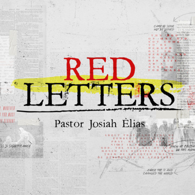 Red Letters: Think Kingdom - Pastor Josiah Elias by faithchapelsd