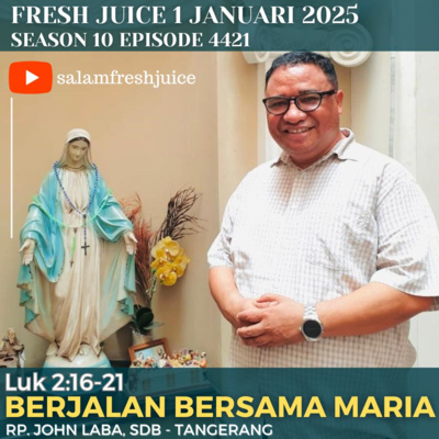 Berjalan Bersama Maria | Fresh Juice 1 Januari 2025 by Salam Fresh Juice