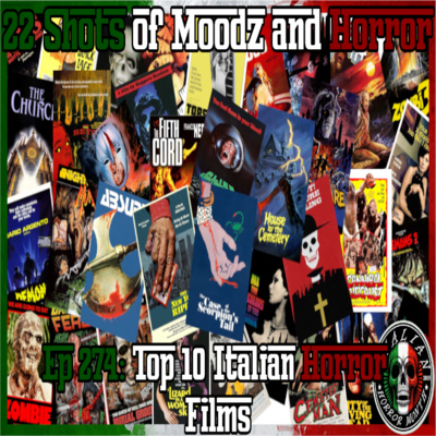 Ep 274: Top 10 Italian Horror Films | 22 Shots of Moodz And Horror by ...