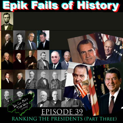 E39 - Ranking the Presidents - Part Three: 1963-1989 (LBJ to Reagan) by ...