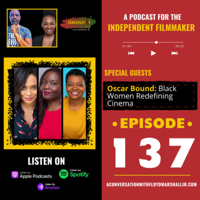 A Conversation With host Floyd Marshall Jr. - EPS 137 - Oscar Bound ...