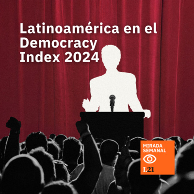 Latinoamérica en el Democracy Index 2024 by Mirada Semanal
