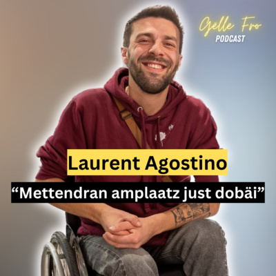 Laurent Agostino iwwert d'Liewe mat enger rarer Krankheet - GËLLE FRO ...