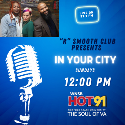 R Smooth Club Presents "In Your City" on WNSB HOT 91.1 Fm "IN-LAWS WHO ...