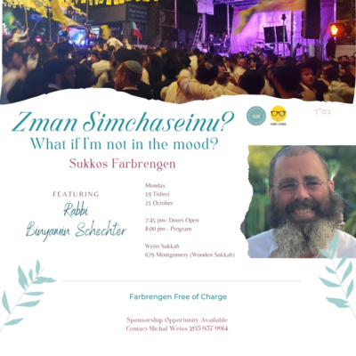 SAI Tishrei 5785 - What If I'm Not in the Mood? - Sukkos Farbengen w ...