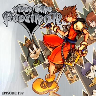 Ep. 197: Kingdom Hearts: Chain of Memories by Video Game Podtimism