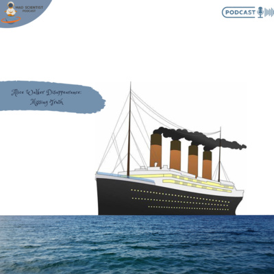 The Titanic: The Unsinkable Ship That Sank by Mad Scientist