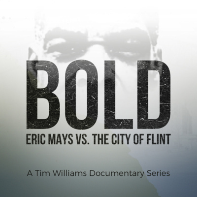 BOLD: Eric Mays vs. The City of Flint | Sneak Peek | Part 3 by Tim Williams Masterwork